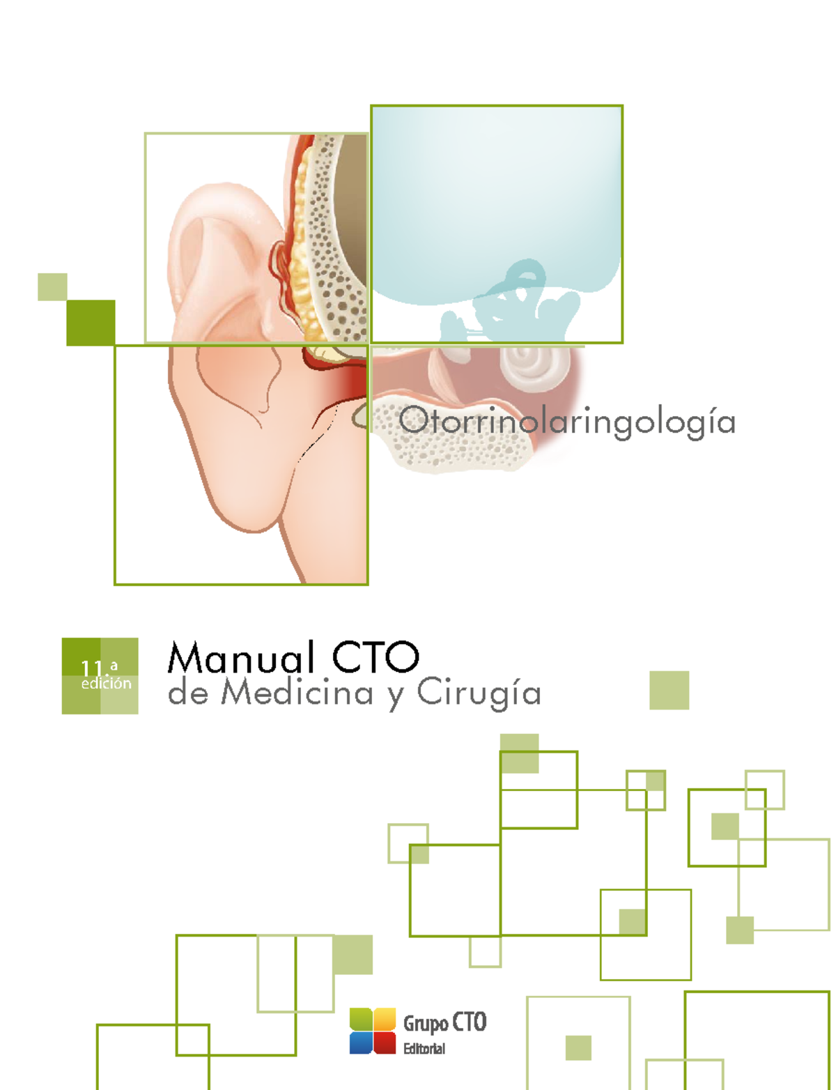 CTO 11.ª Ed. Manual de Medicina y Cirugía en Otorrinolaringología - Studocu