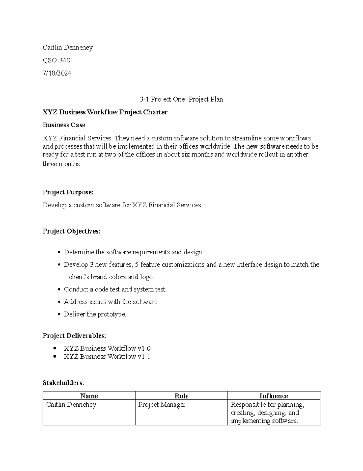 3-1 Project (QSO-340) - Caitlin Dennehey QSO- 7/18/ 3-1 Project One: Project Plan XYZ Business ...