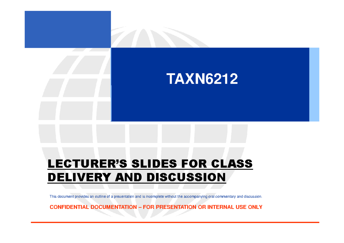TAXN6212 2019 Sem2 Lecturer Slides Final 2019 0716 Intro - LECTURER’S ...