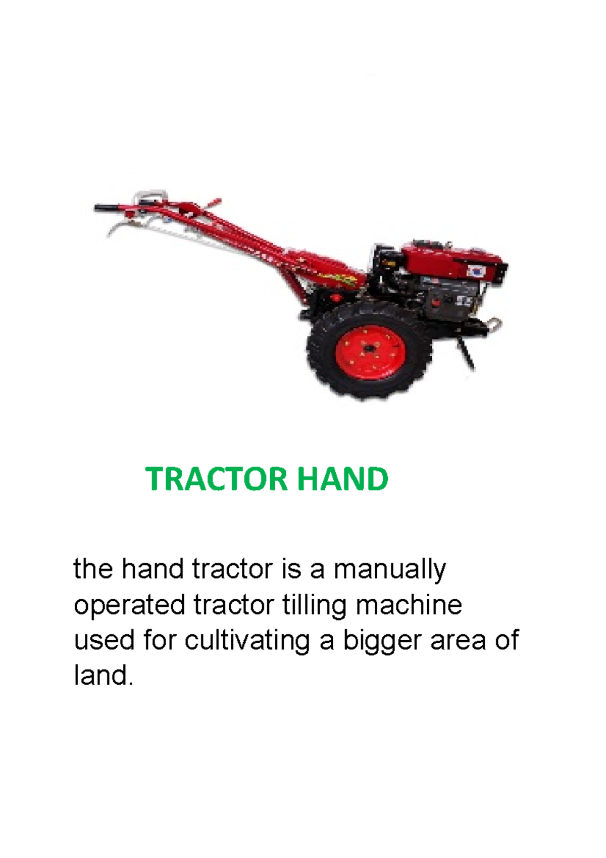 Common types of farm equipment - TRACTOR HAND the hand tractor is a ...