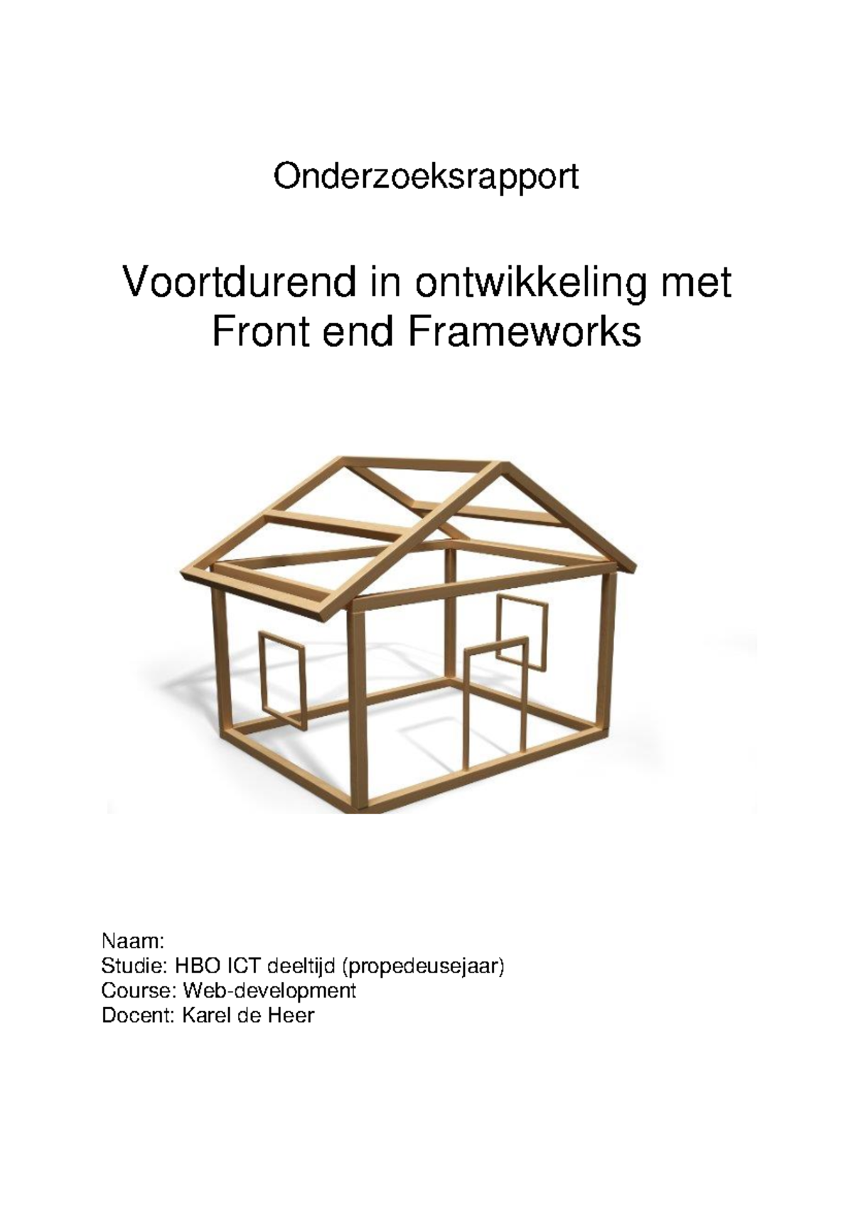 Onderzoeksrapport Frameworks Onderzoeksrapport Frameworks - Onderzoek ...
