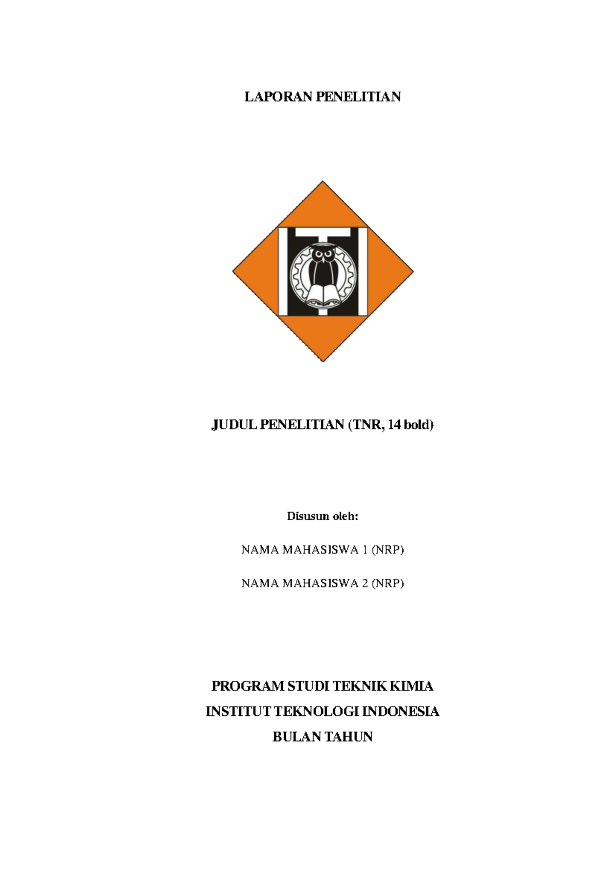 Laporan Penelitian Akhir (TNR, 14 bold) - Program Studi Teknik Kimia ...