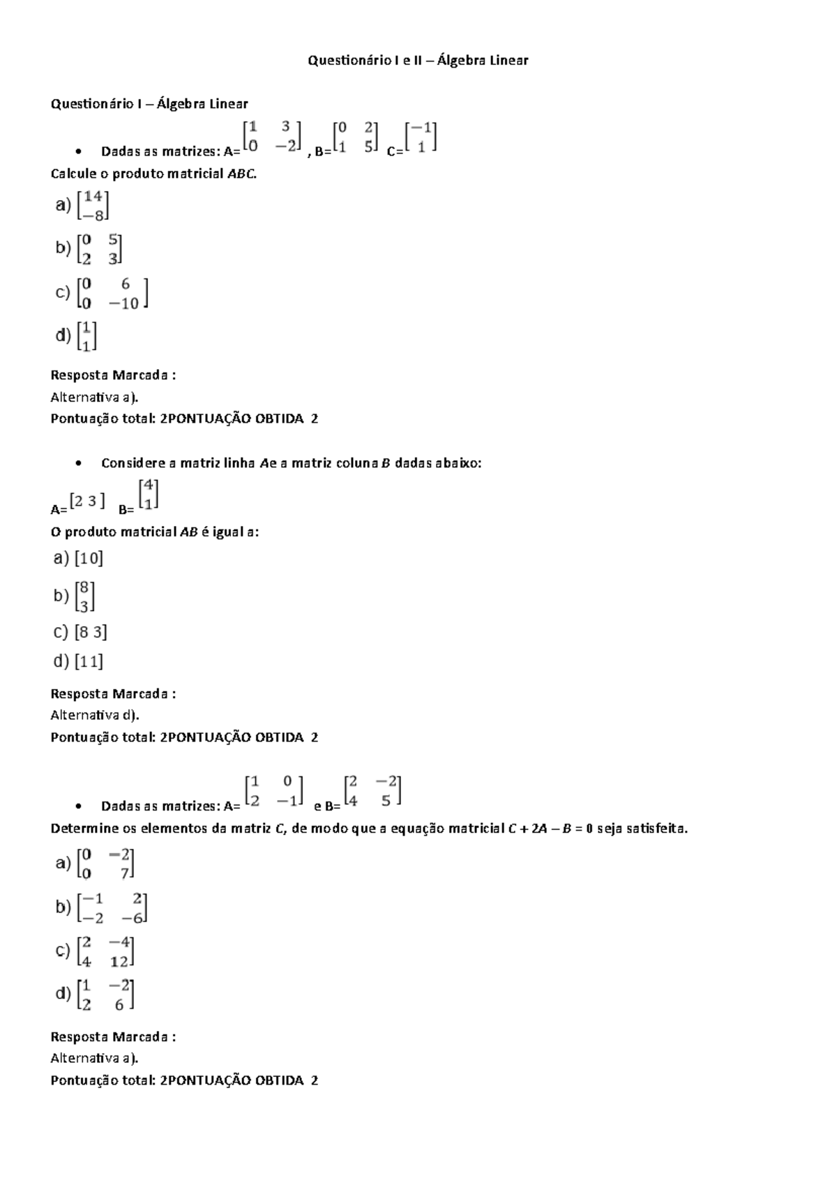 Questionário I e II - Álgebra Linear: Exercícios e Respostas - Studocu