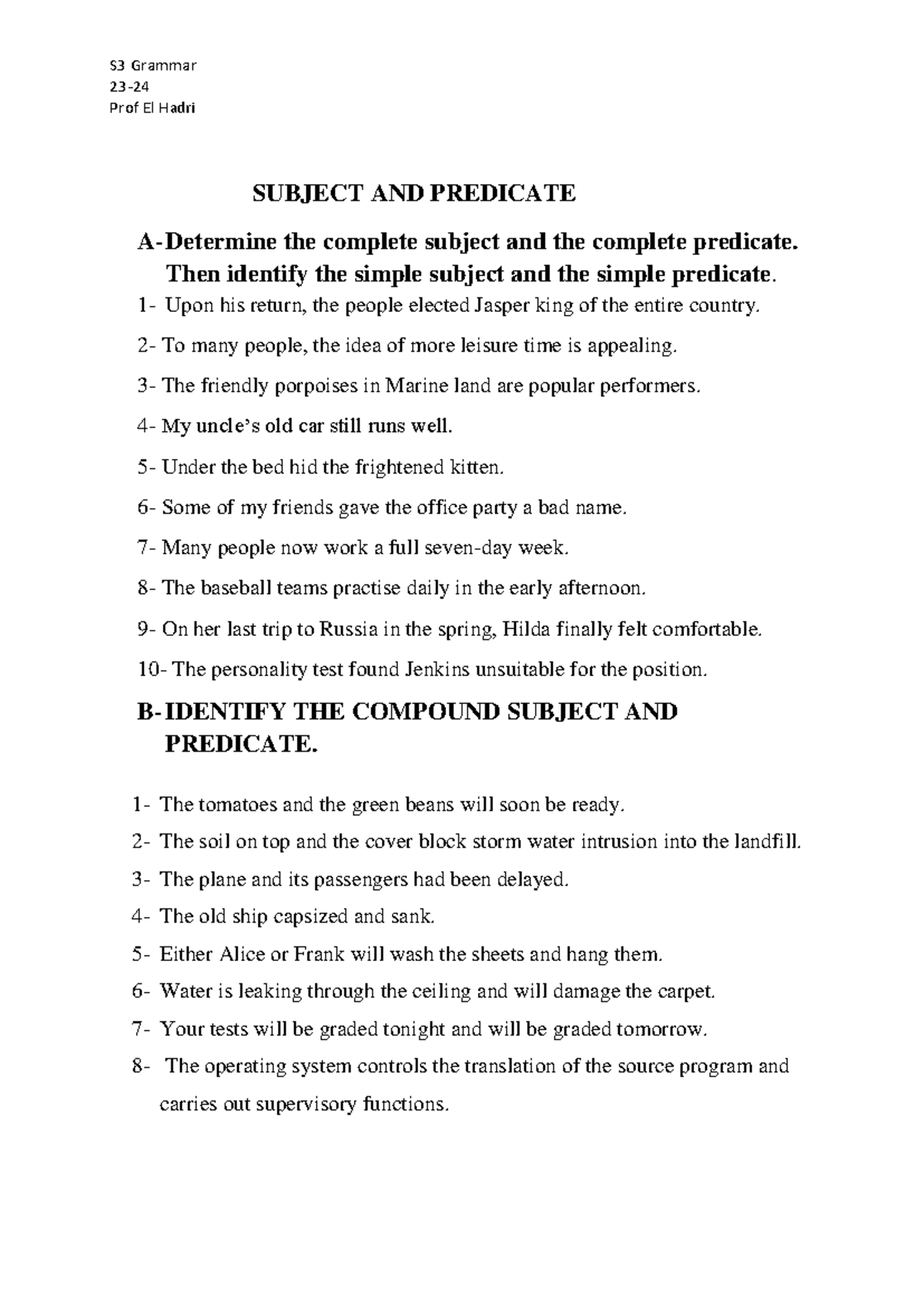 Subjects and Predicates - S3 Grammar 23- Prof El Hadri SUBJECT AND ...