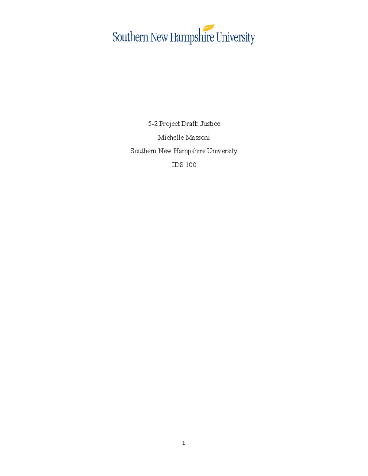 IDS 100 5-2 Project Draft on Justice: KWL Analysis Insights - Studocu