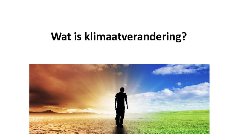 Klimaatverandering: Oorzaken, gevolgen en oplossingen - 1BD - Studeersnel