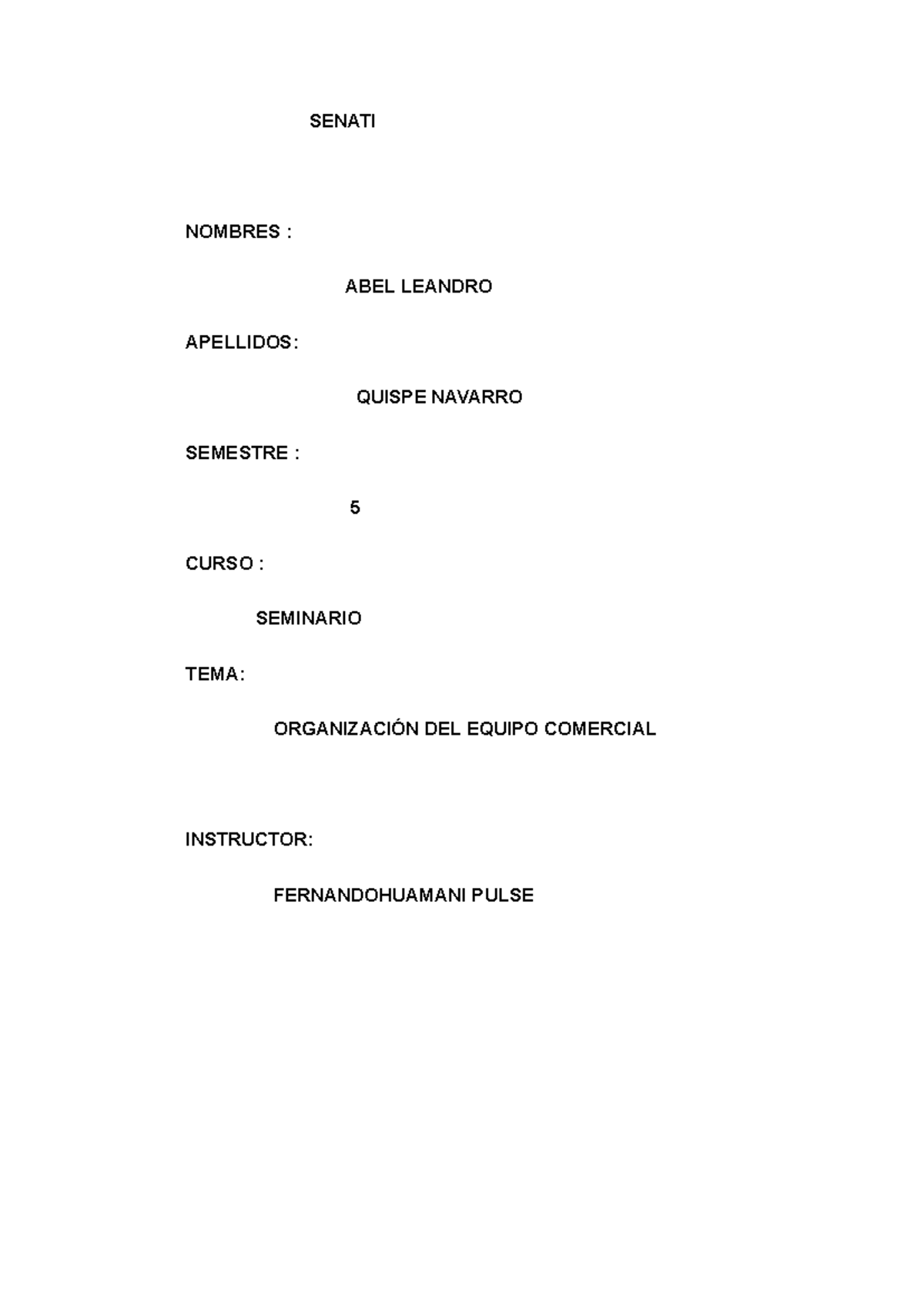 Tarea 09 Seminario - SENATI NOMBRES : ABEL LEANDRO APELLIDOS: QUISPE ...