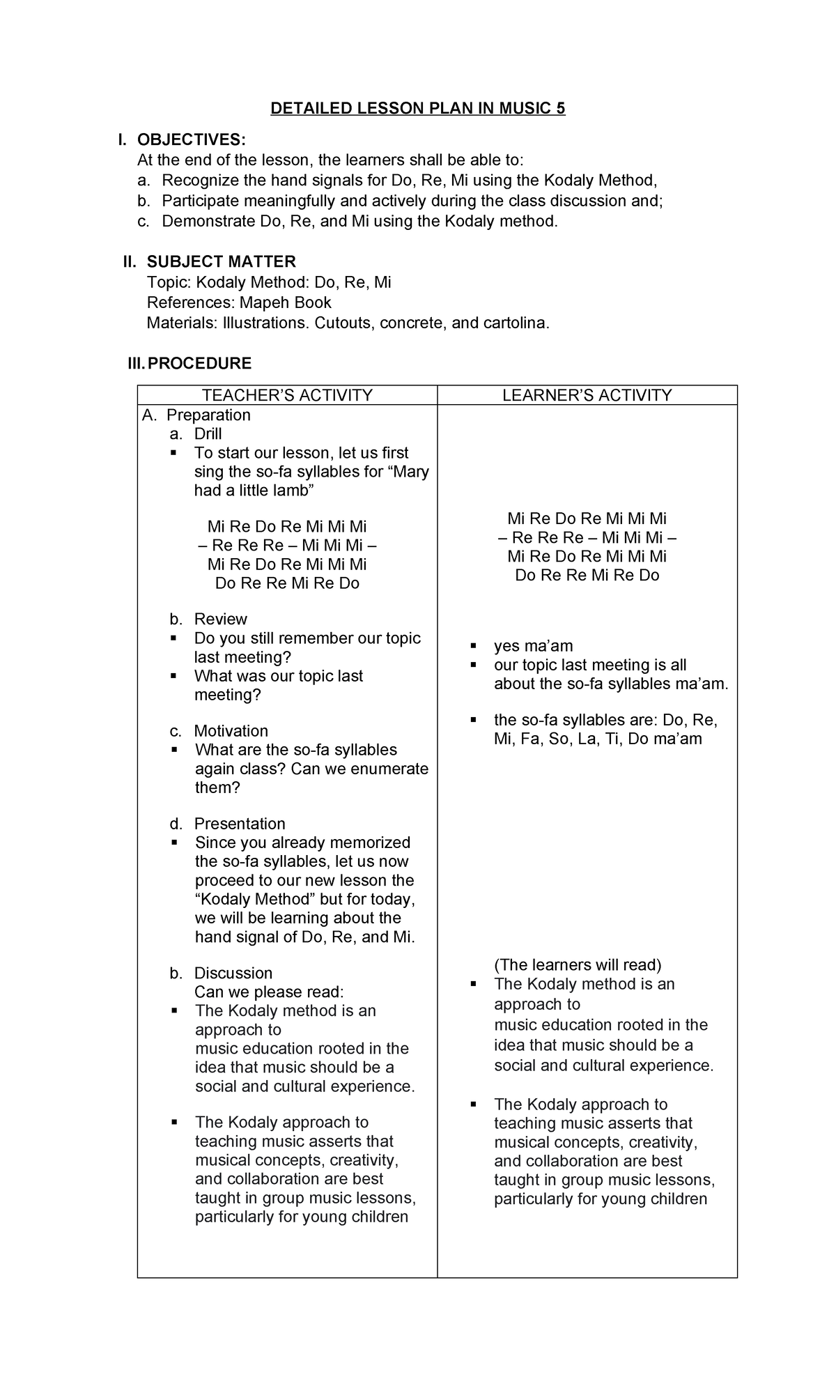 DLP-TS Detailed Lesson Plan on Kodaly Method: Do, Re, Mi - Studocu