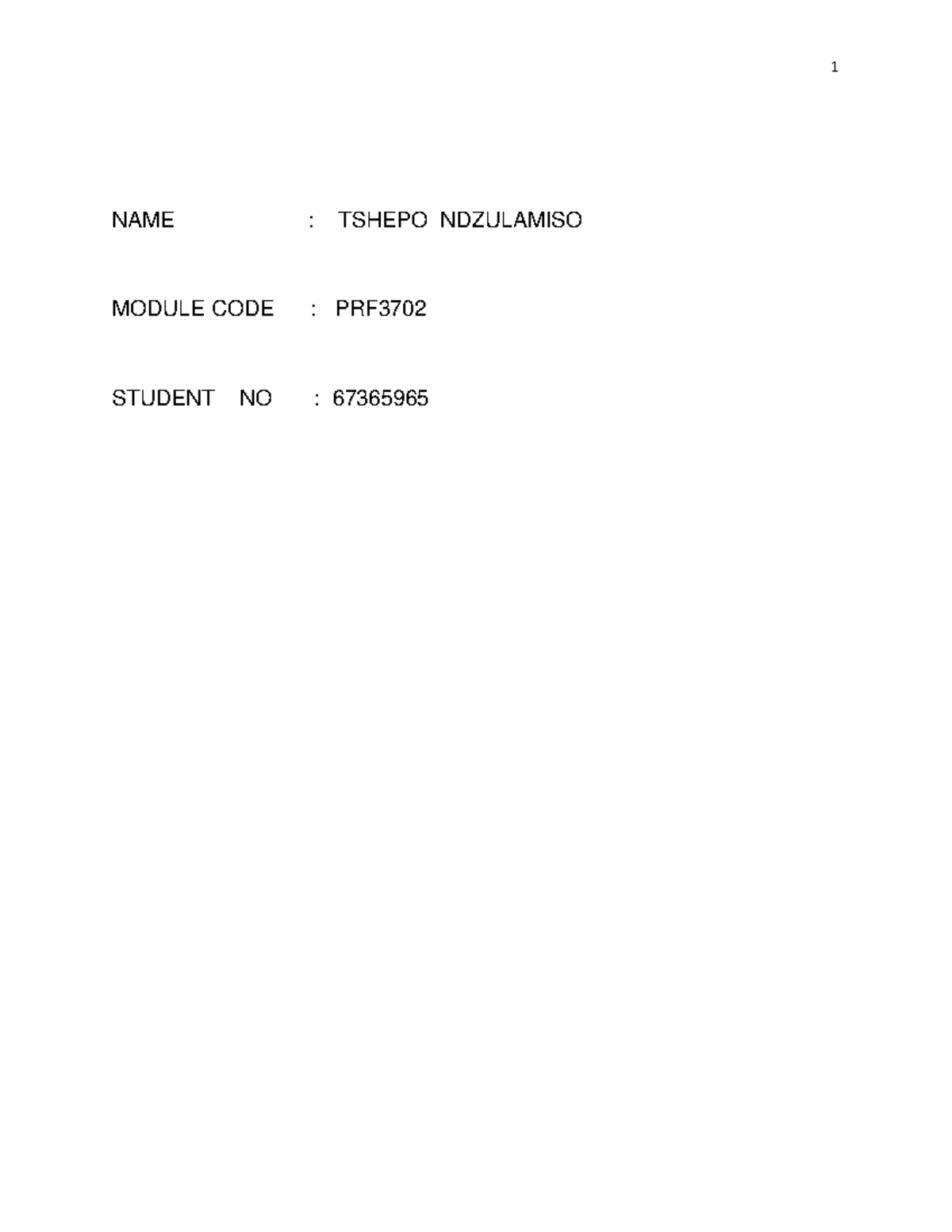 PRF 3702 EX - NOTES - NAME : TSHEPO NDZULAMISO MODULE CODE : PRF ...