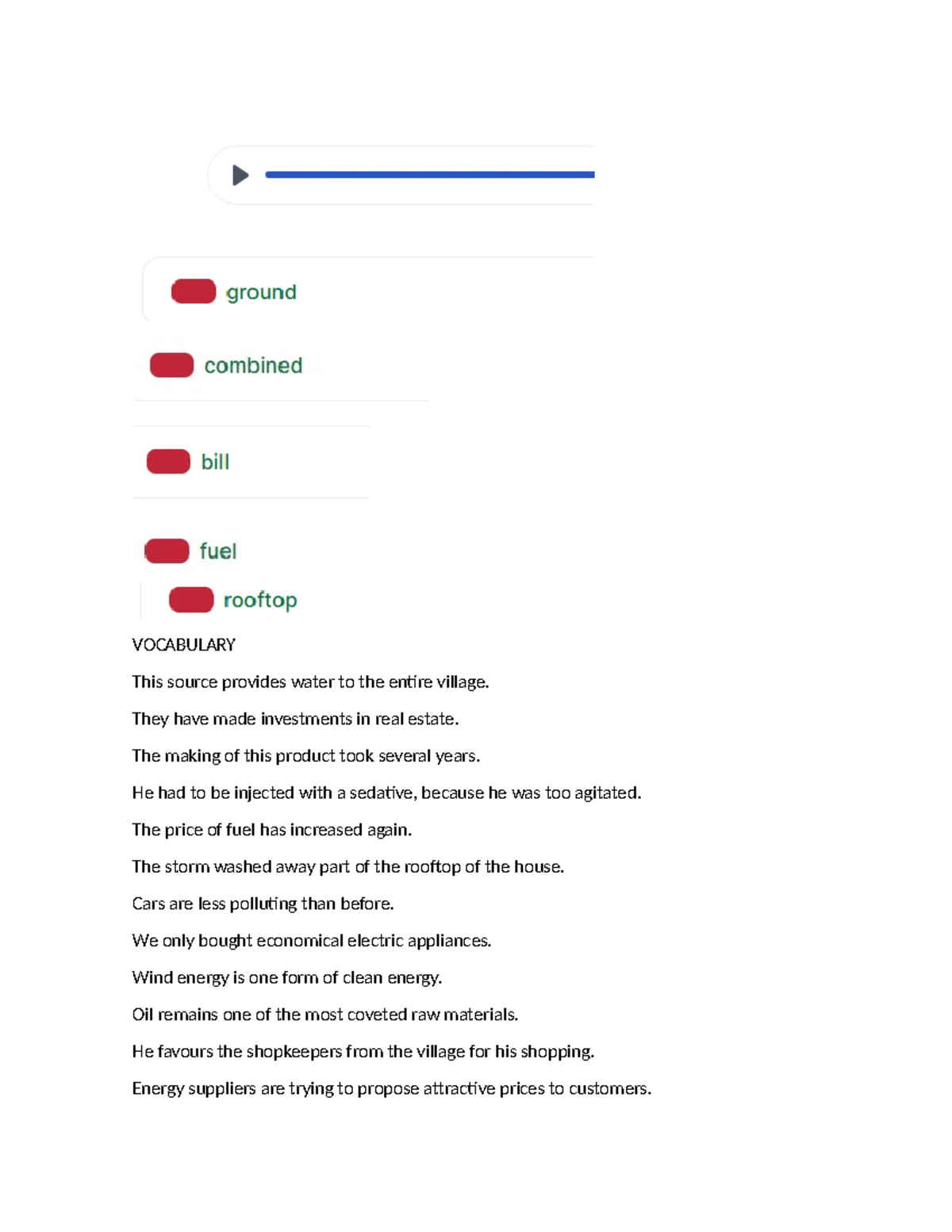 Lesson 1 - INGLES - VOCABULARY This source provides water to the entire ...