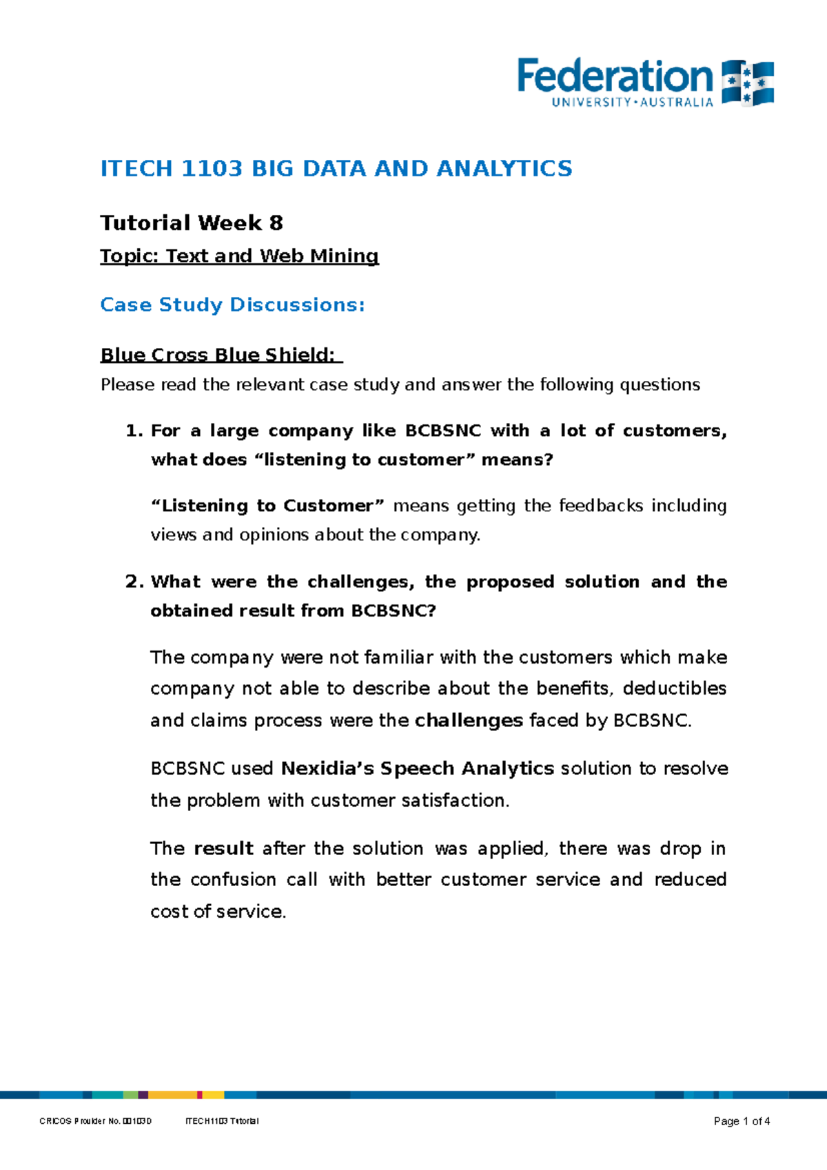 ITECH1103 Tutorial 08 - ITECH 1103 BIG DATA AND ANALYTICS Tutorial Week 8 Topic: Text and Web ...