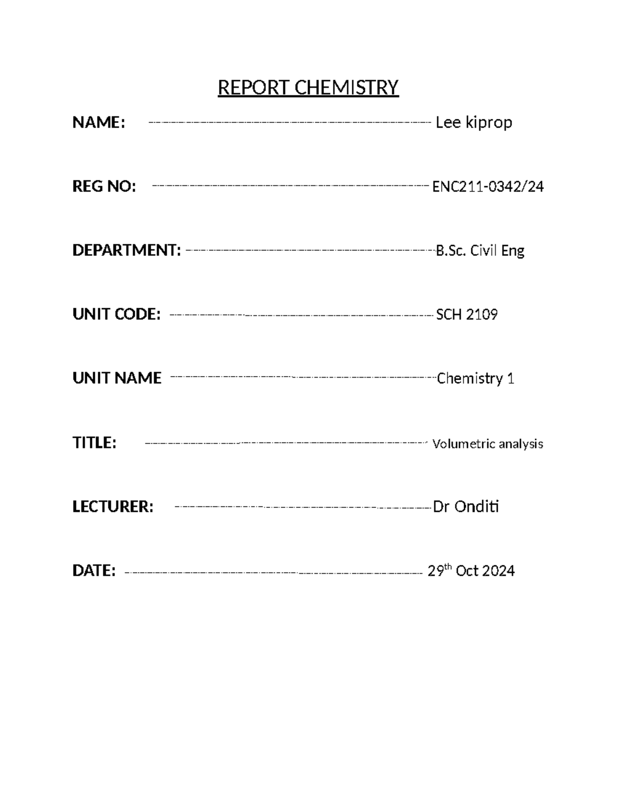 CHEM Report 2 - REPORT CHEMISTRY NAME: Lee kiprop REG NO: ENC211-0342 ...
