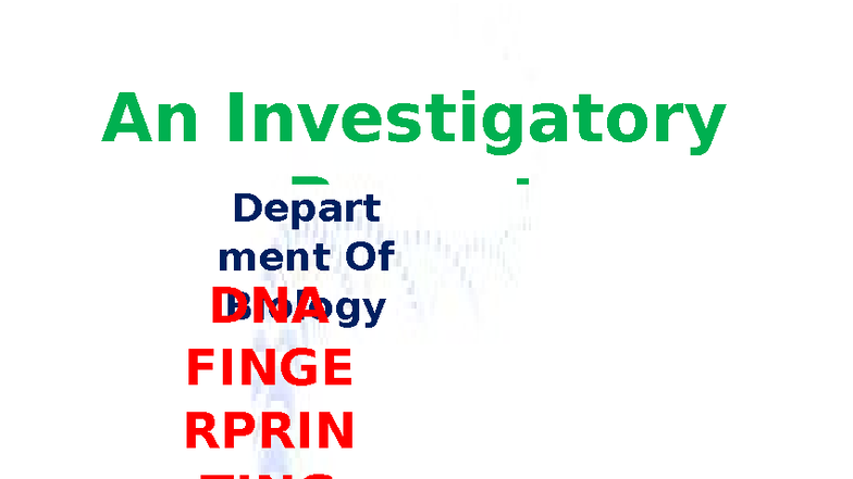 DNA Fingerprinting - BIOLOGY XII Investigatory Project Report - Studocu