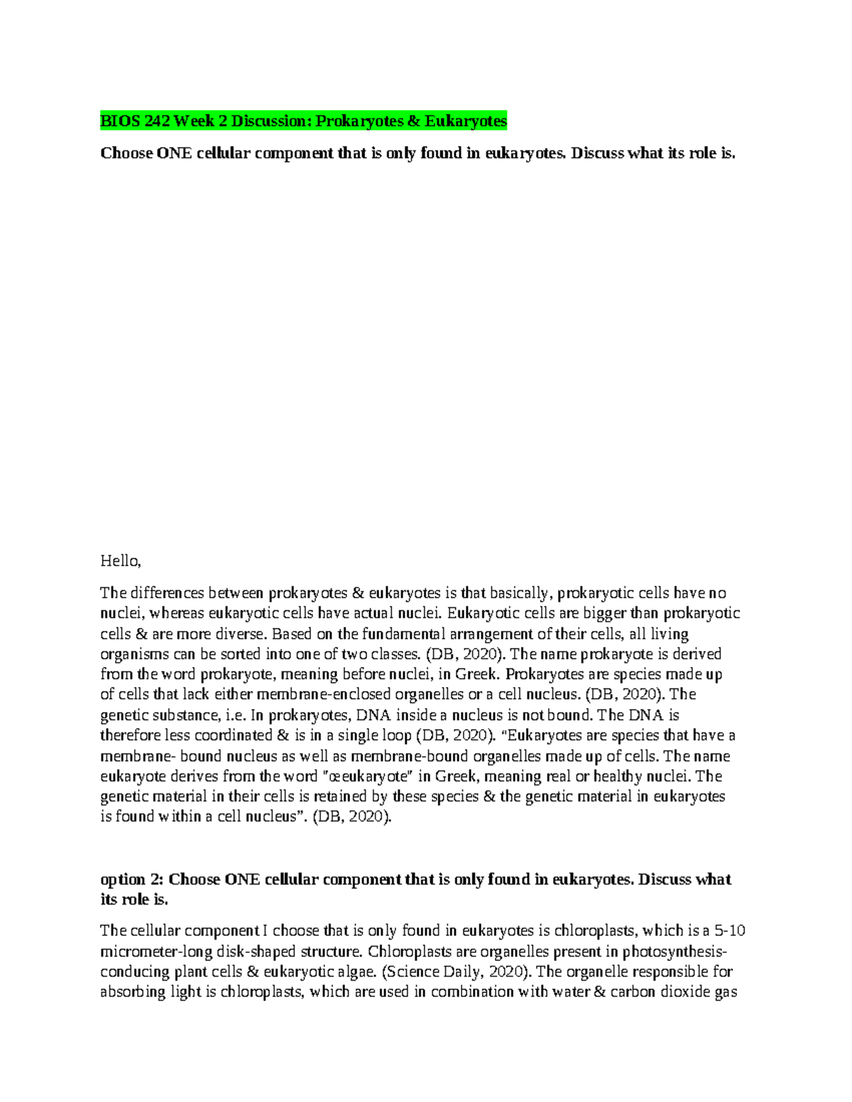 BIOS 242 Week 2 Discussion: Eukaryotic Cellular Components - Studocu
