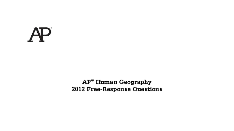 AP Human Geography FRQ 2012: Exam Questions and Guidelines - Studocu