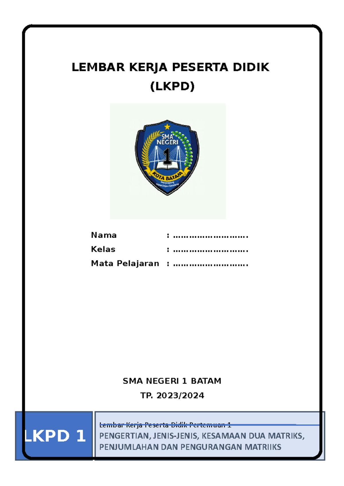 LKPD Operasi Matriks: Penjumlahan, Pengurangan, dan Perkalian (Kelas XI ...