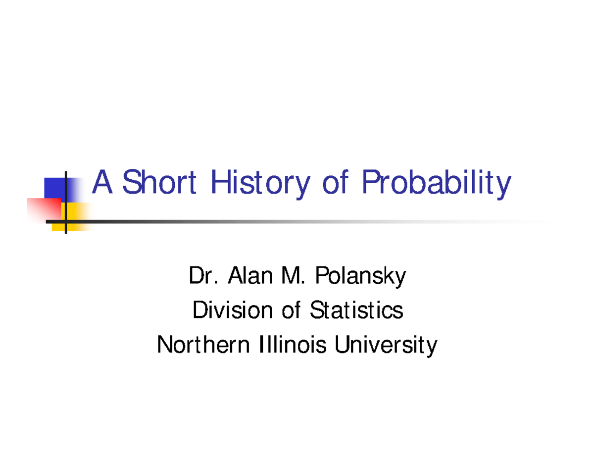 A short history of probability ABC - A Short History of Probability Dr ...