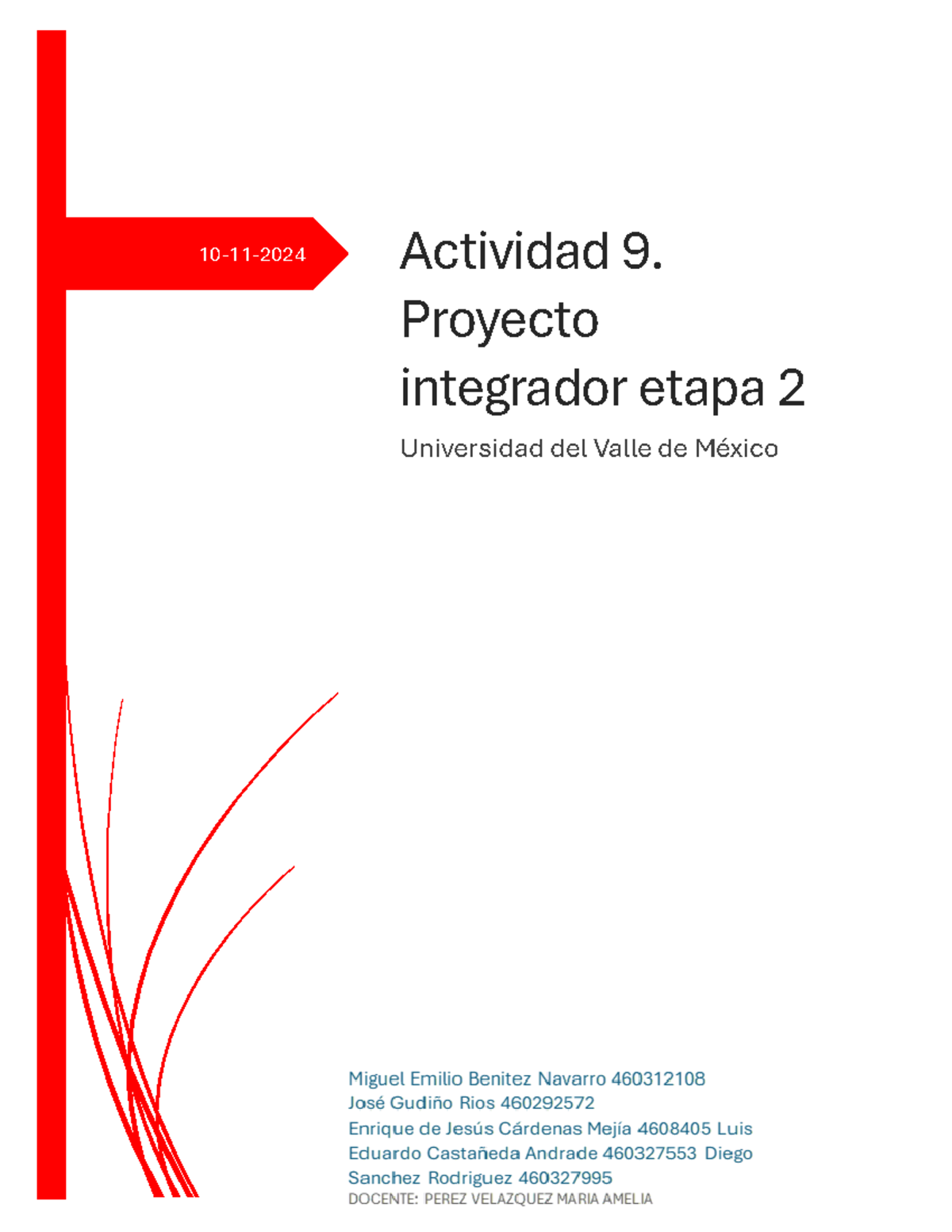 A9 EQ1 - Actividad - 10 - 11 - 2024 Actividad 9. Proyecto integrador etapa 2 Universidad del ...