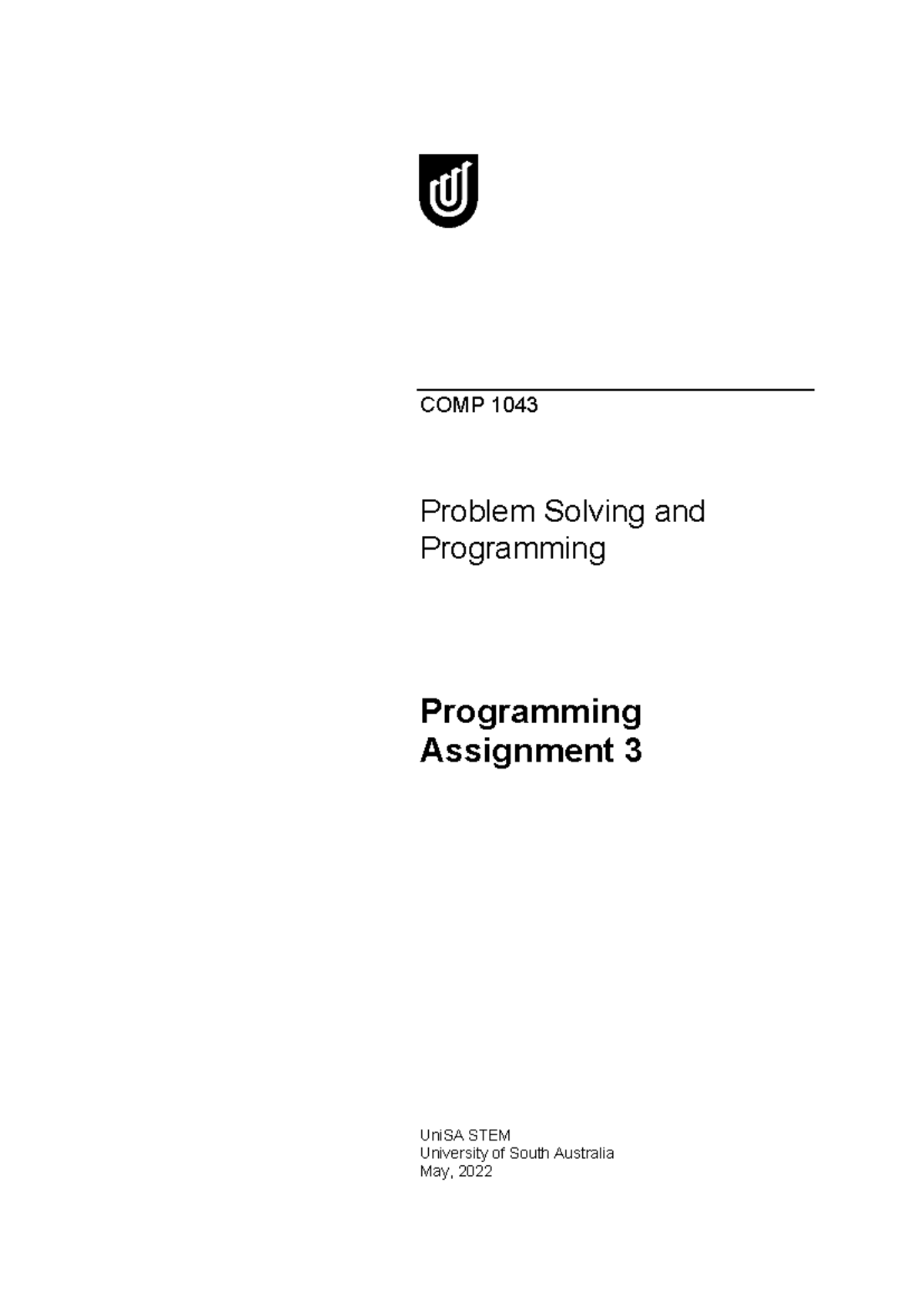 PSP Assignment 3 - COMP 1 0 43 Problem Solving and Programming Programming Assignment 3 UniSA ...