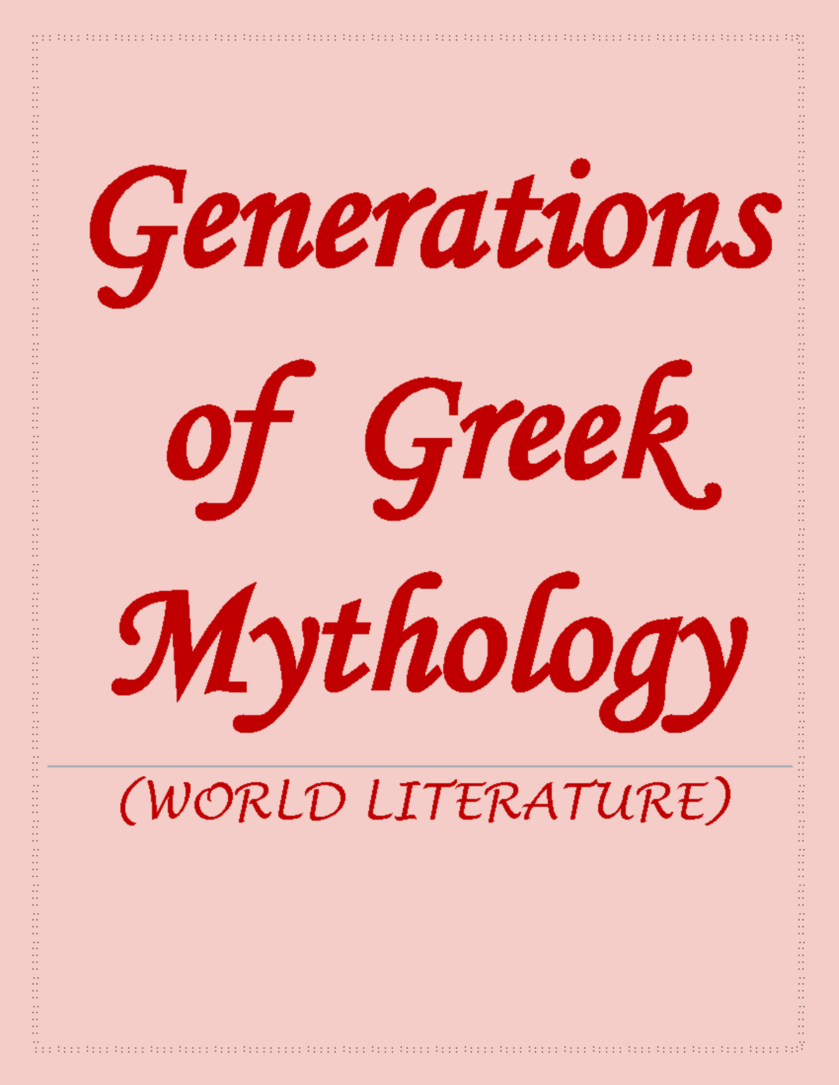 Generations of Greek Mythology - Generations of Greek Mythology (WORLD ...