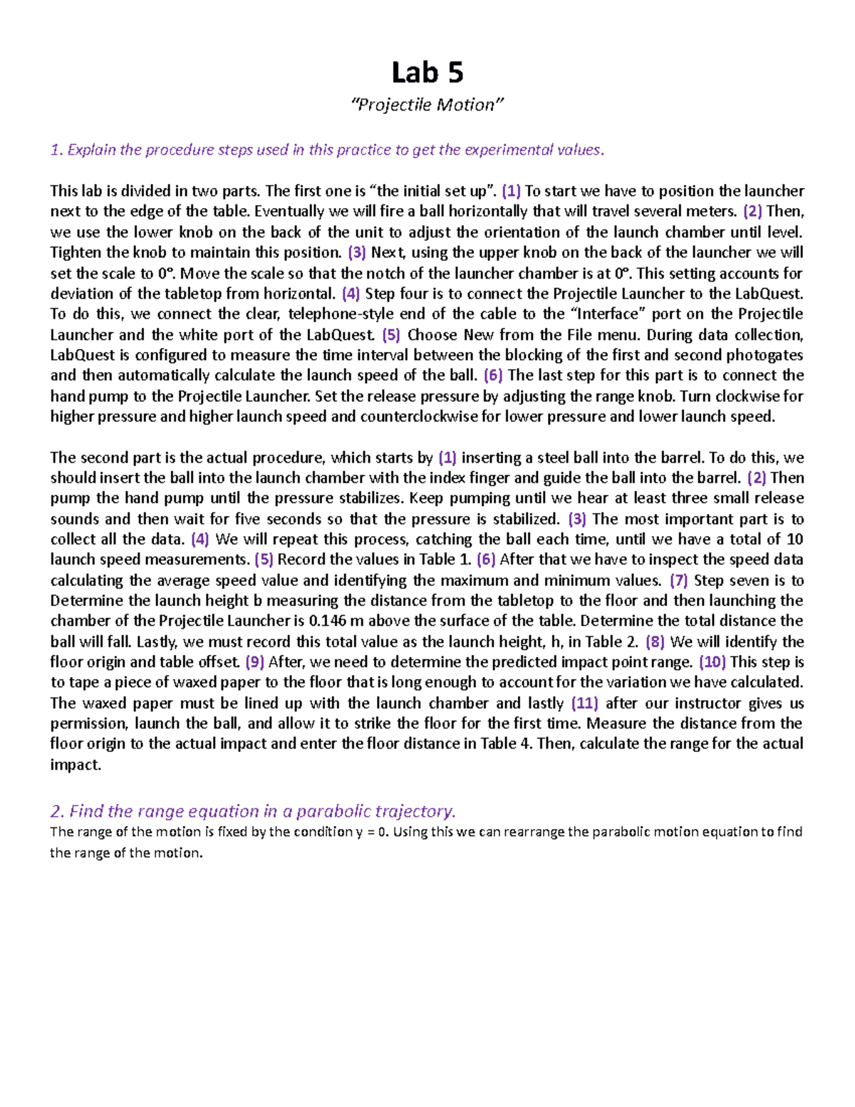 Pre-Lab 5 - Pre-lab 5 - Lab 5 “Projectile Motion” Explain the procedure steps used in this ...