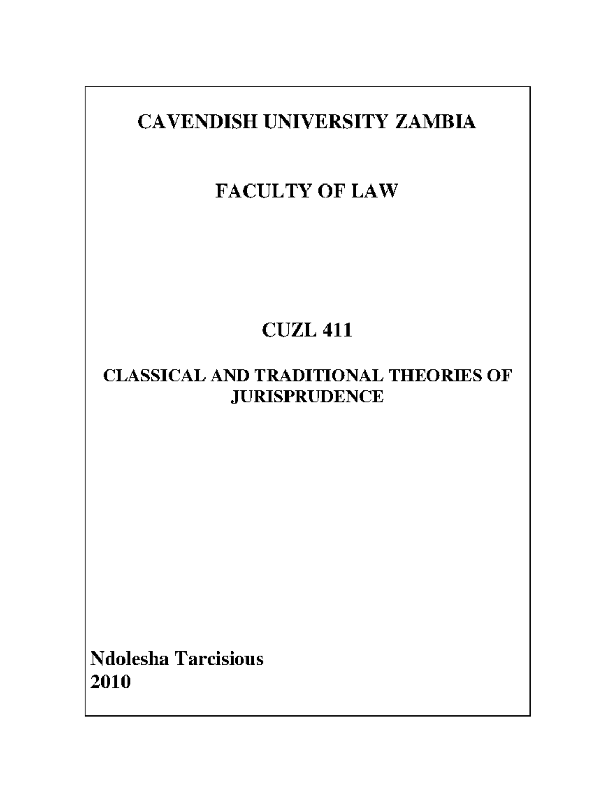 Jurisprudence CUZL 411: Classical & Traditional Theories Overview - Studocu