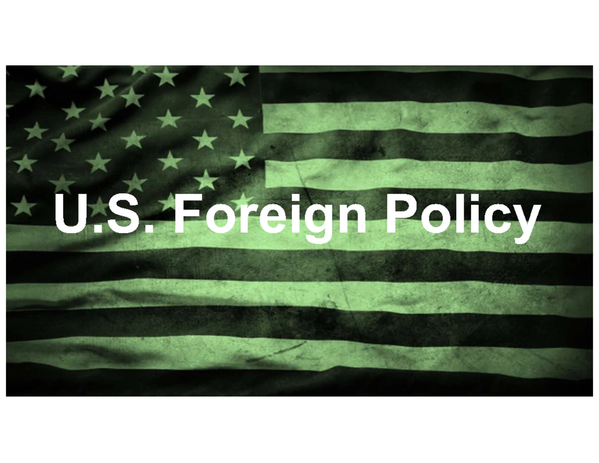 U.S. Foreign Policy Analysis: Key Components and Influential Factors ...