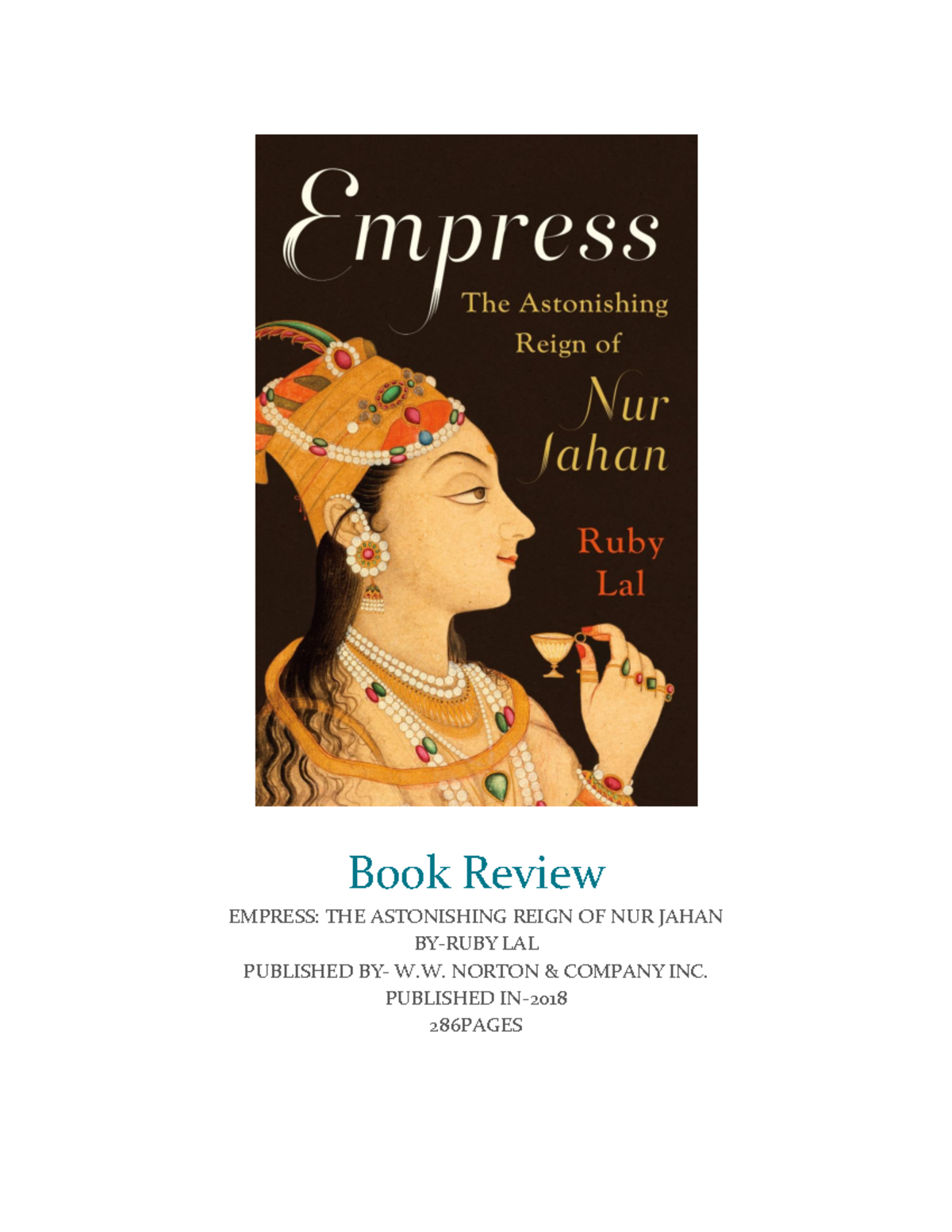 Book Review NUR JAHAN - Book Review EMPRESS: THE ASTONISHING REIGN OF ...