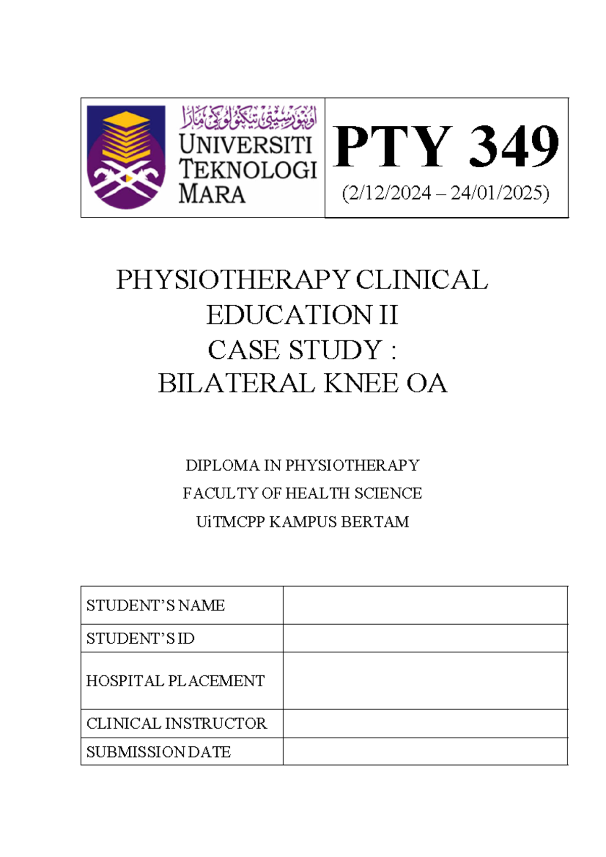 PTY 349 Physiotherapy Clinical Education II: Case Study on Bilateral ...