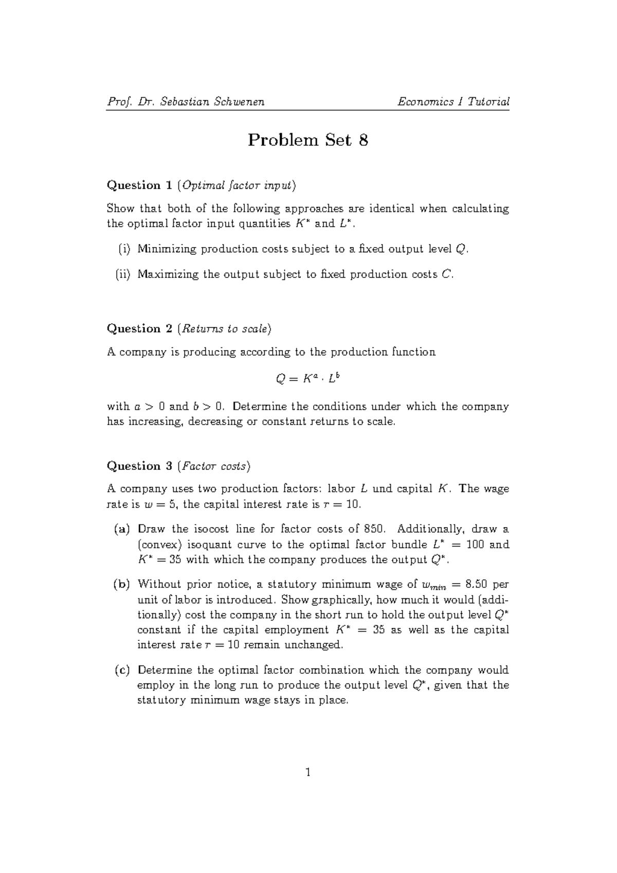 Problem Set 8 - Exercise - Prof. Dr. Sebastian Schwenen Economics I Tutorial Problem Set 8 ...
