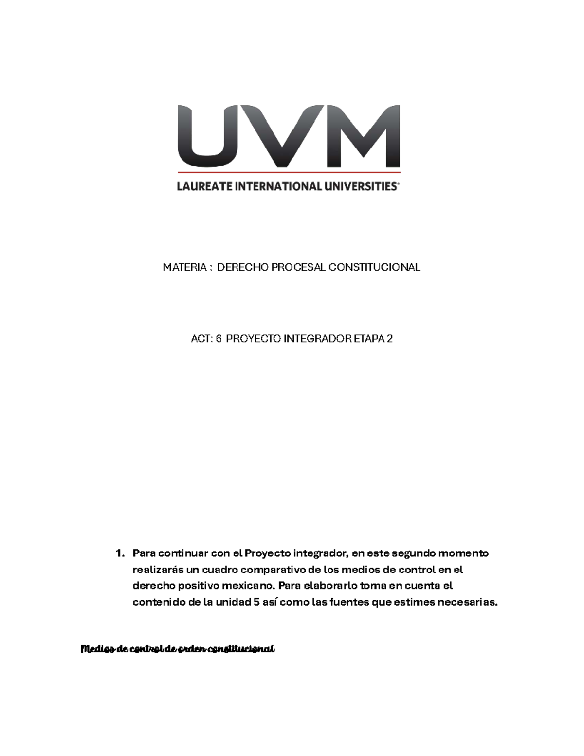 Proyecto Integrador Etapa 2 Derecho Procesal - MATERIA : DERECHO PROCESAL CONSTITUCIONAL ACT: 6 ...