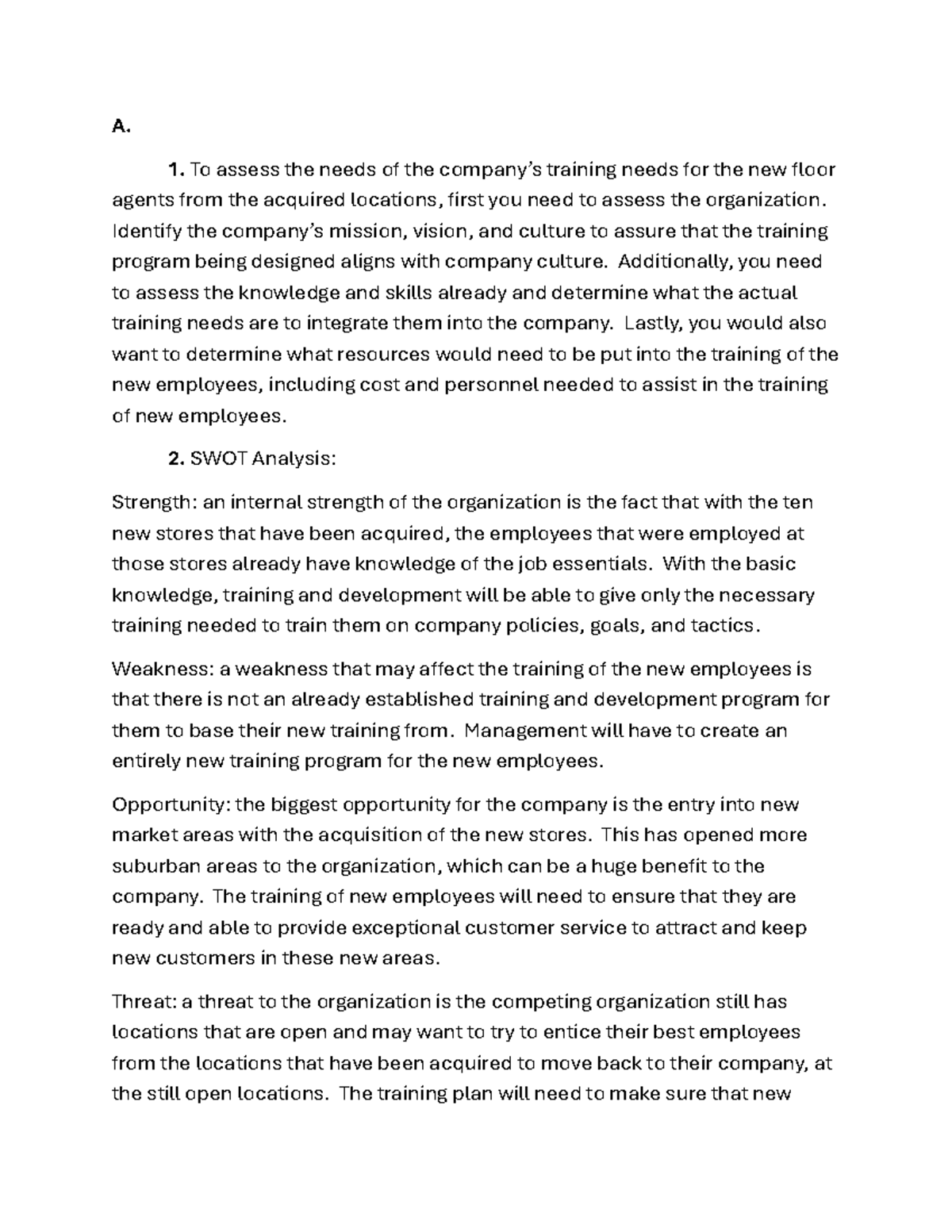 D353 Task 1 - D353 Task 1 passed - A. To assess the needs of the ...