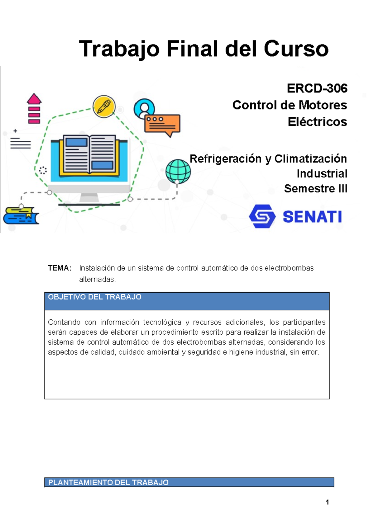 ERCD ERCD-306 Trabajofinal - Trabajo Final del Curso TEMA: Instalación ...