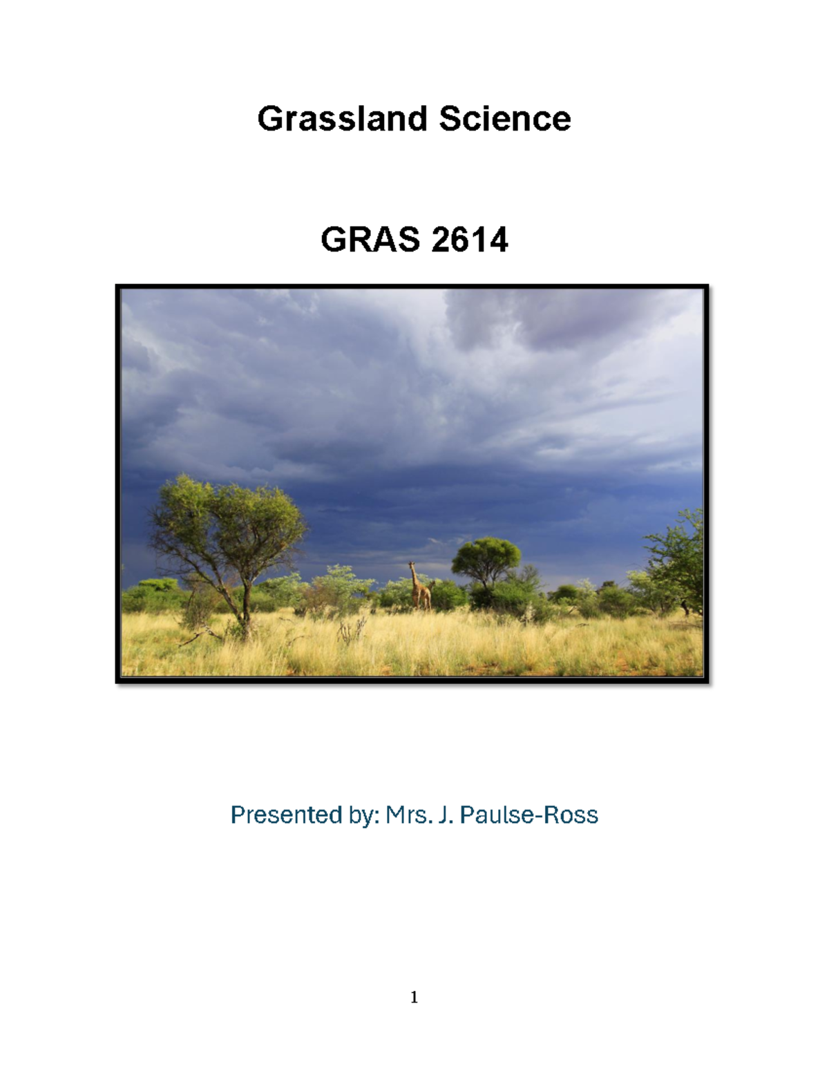 Grassland Science GRAS 2614: Chapter 1 Overview of Pasture Plant Growth ...