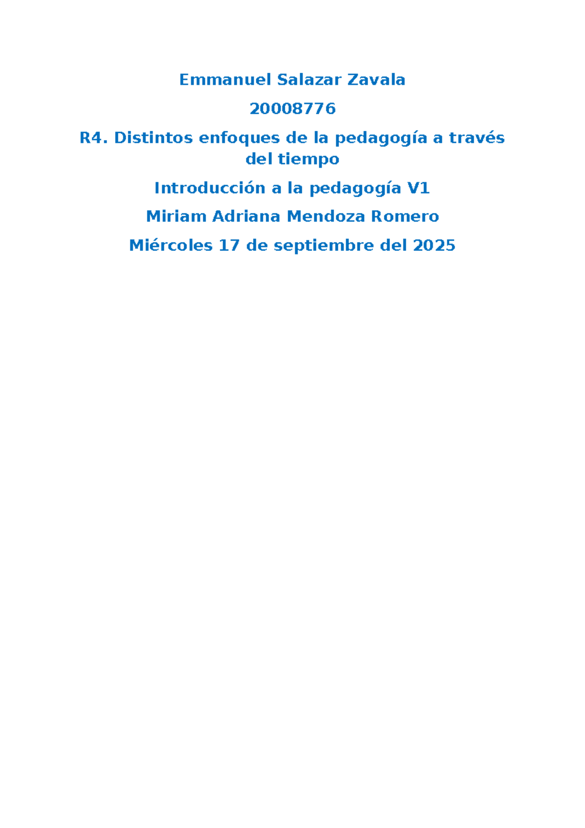 R4. Evolución de la Pedagogía: Enfoques a lo Largo del Tiempo - Studocu