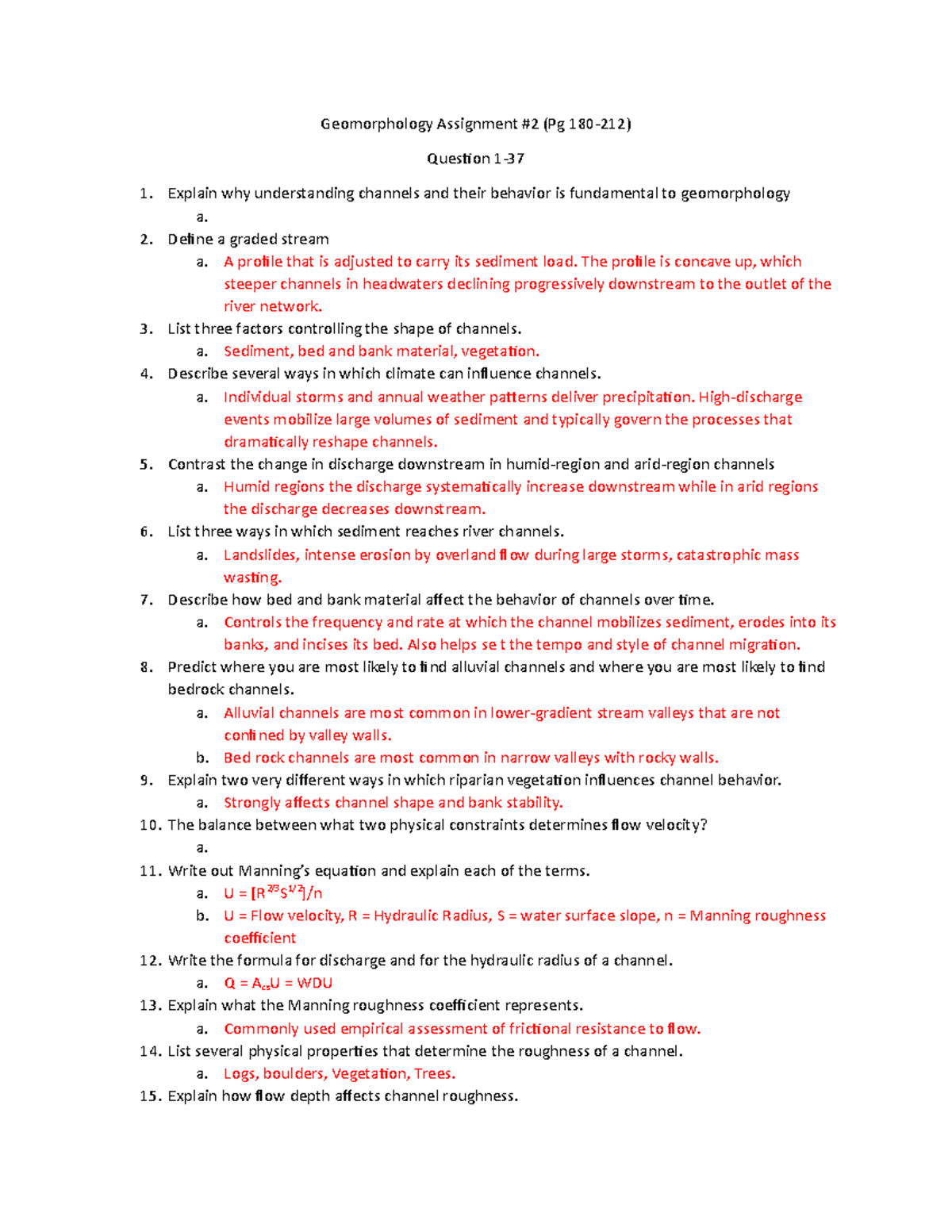 Geomorphology Assignment 2 - Define a graded stream a. A profile that ...