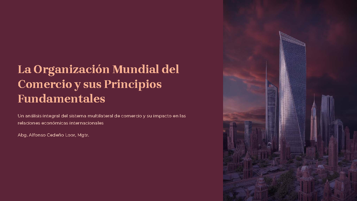 Tutoría 1: La OMC y sus Principios Fundamentales - Análisis Integral ...