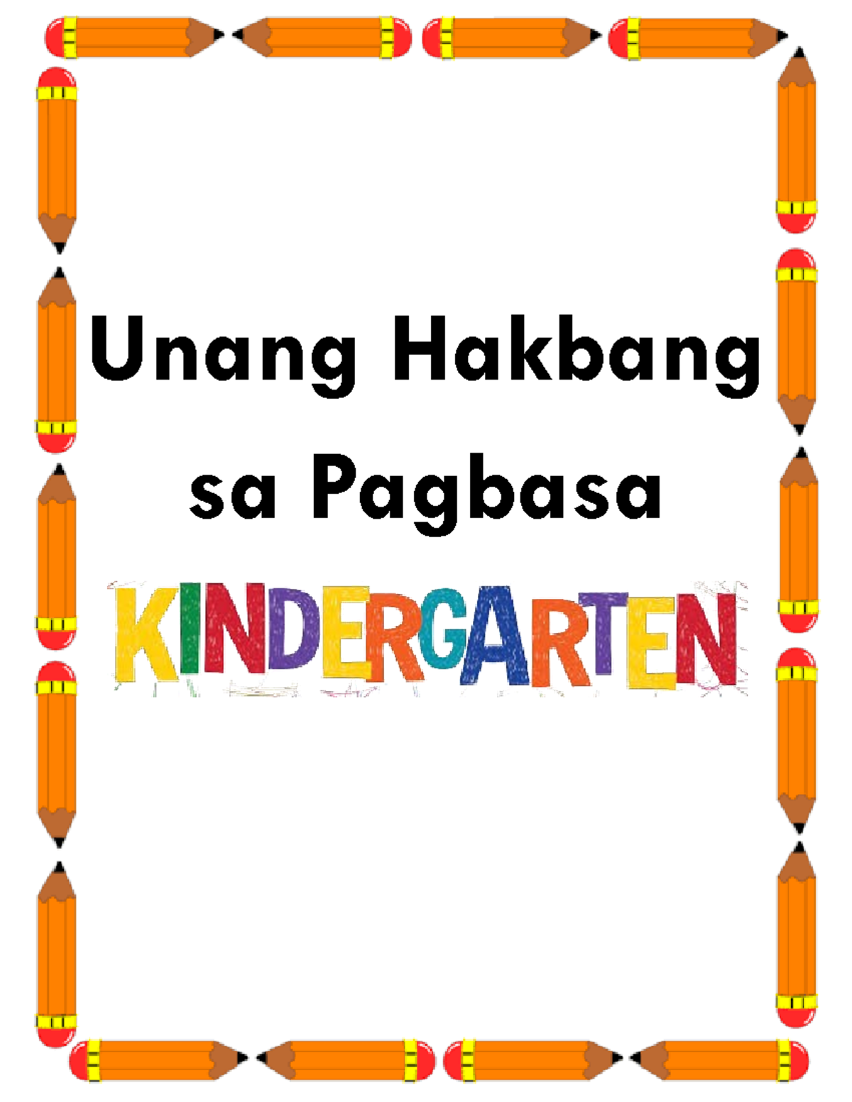 Unang Hakbang sa Pagbasa: Kindergarten Lesson Notes - Studocu