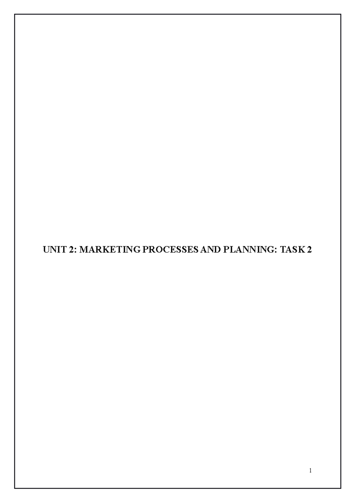 Unit 2: Marketing Processes and Planning - Task 2 Analysis and Insights ...