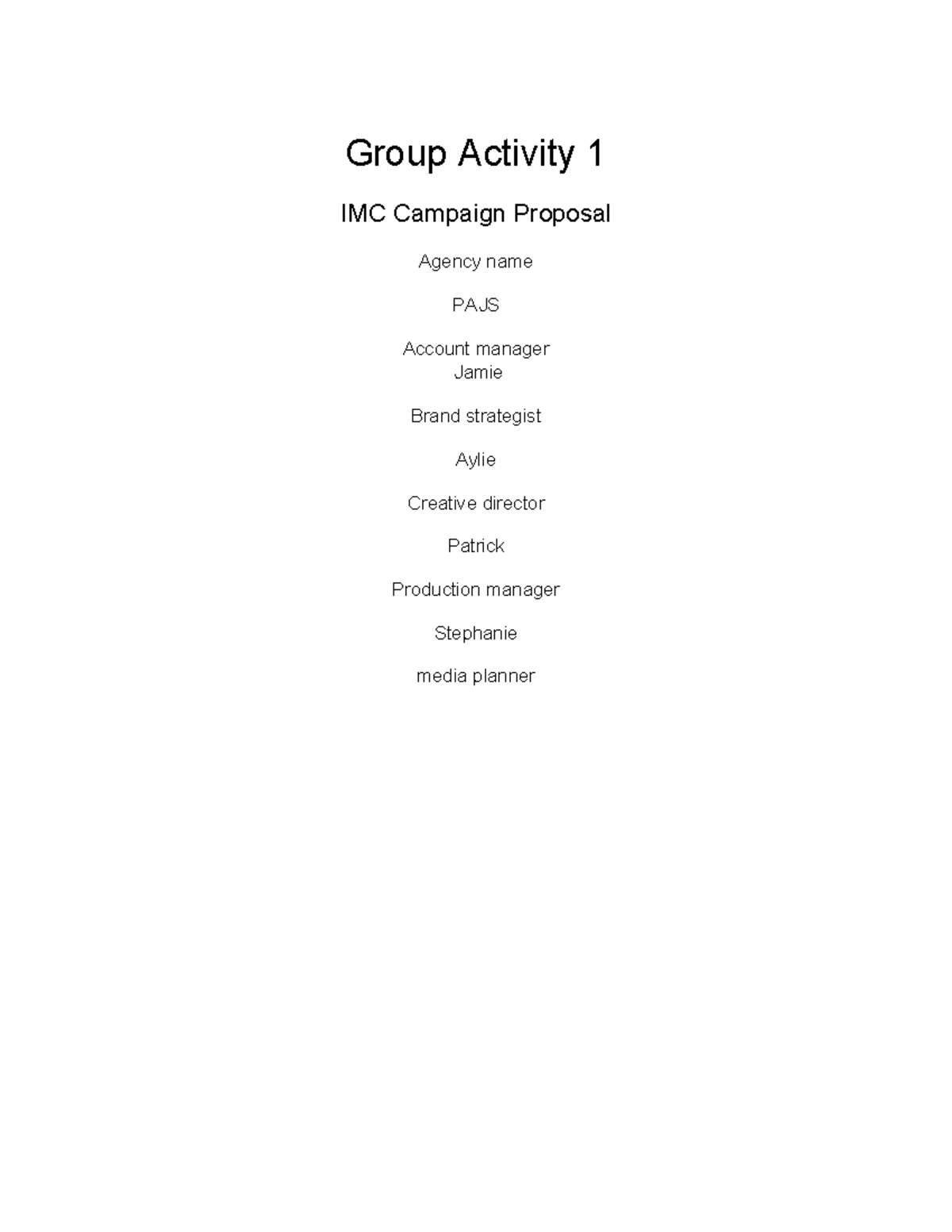 DMC - Group acitivity 1 - IMC campaign proposal - Group Activity 1 IMC ...