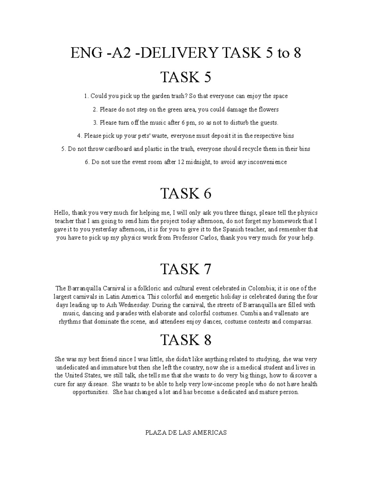 ENG -A2 - Delivery TASK 5 to 8 - ENG -A2 -DELIVERY TASK 5 to 8 TASK 5 1. Could you pick up the ...