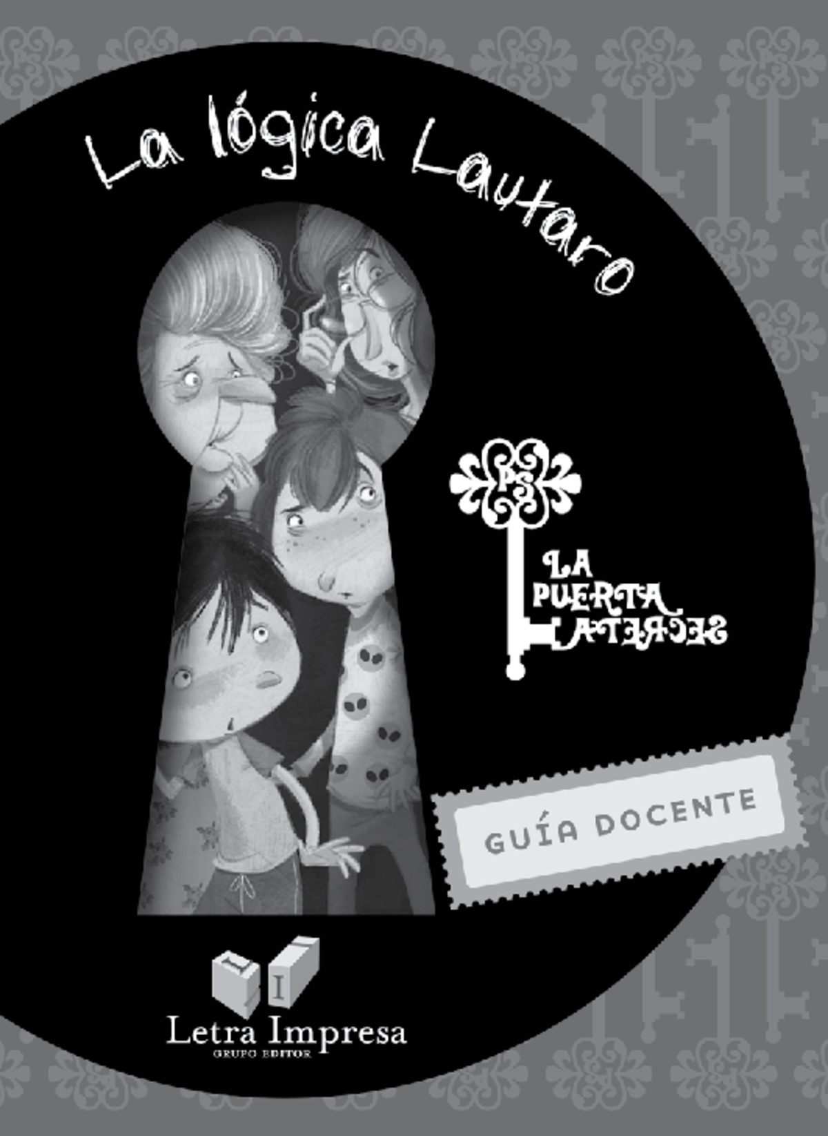 Guía de la Lógica Lautaro - Análisis del Libro y Temas Claves - Studocu