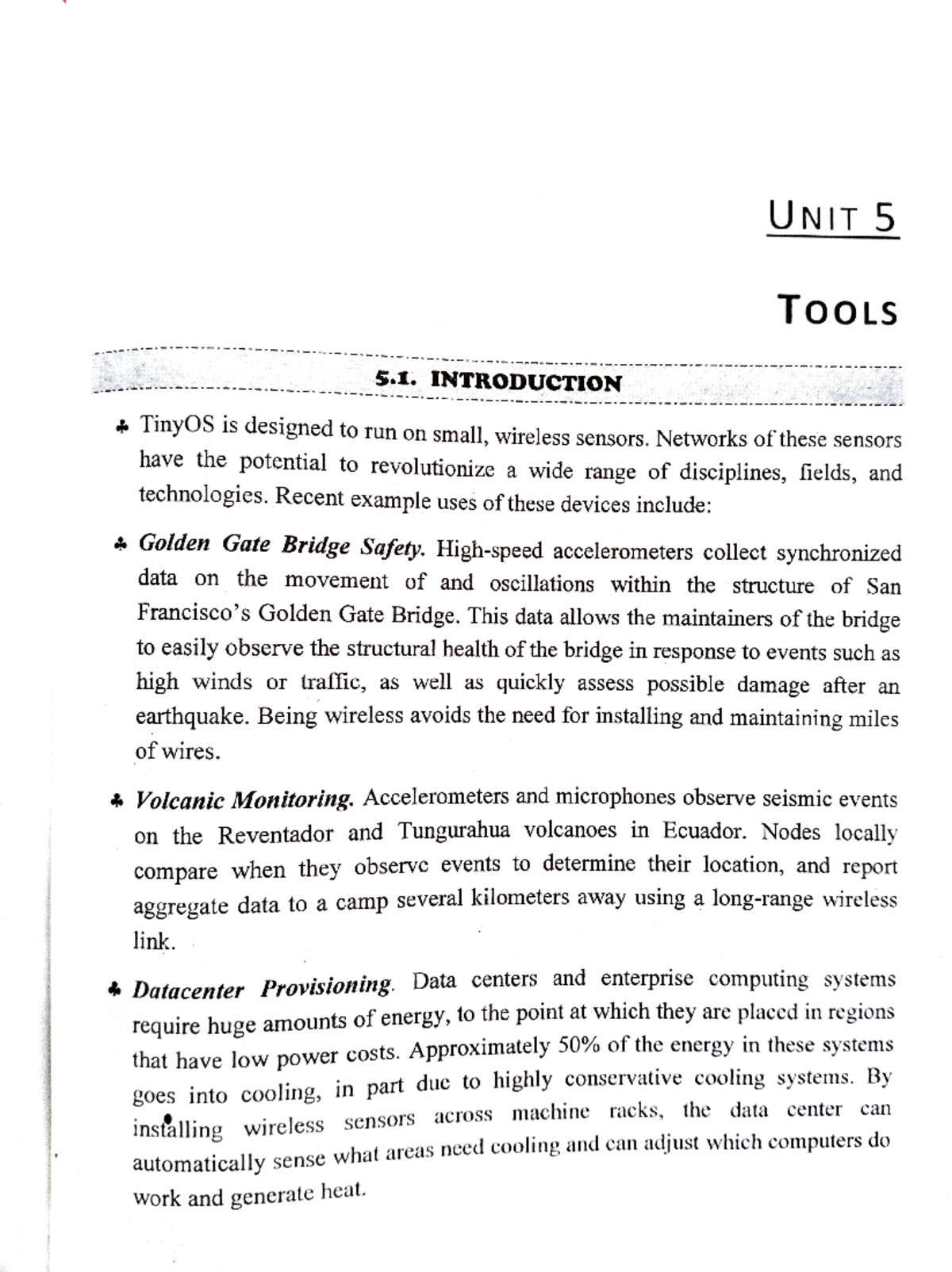 Wireless sensor network design - UNIT 5 TOOLS 5. INTRODUCTION TinyOS is designed to run on small ...