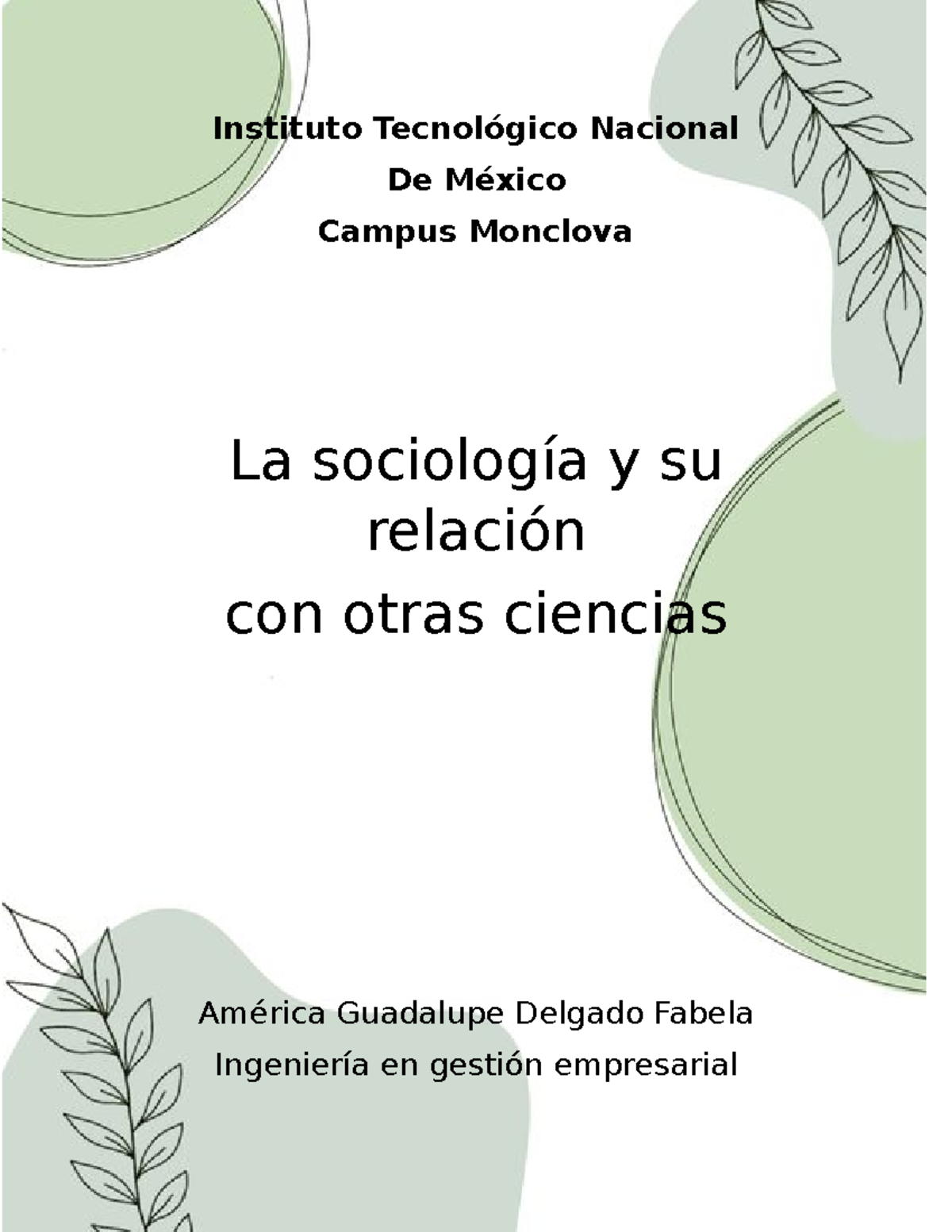 Sociología y su Interacción con Otras Ciencias - Ingeniería GEM101 ...