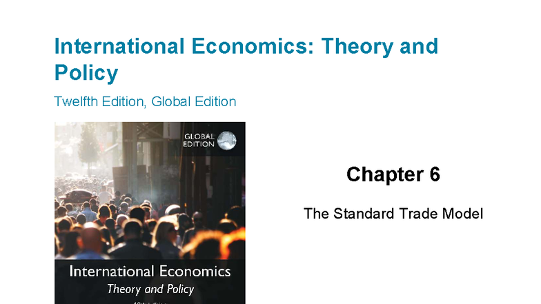 IE 12ed Ch6 - The Standard Trade Model Explained - Studocu