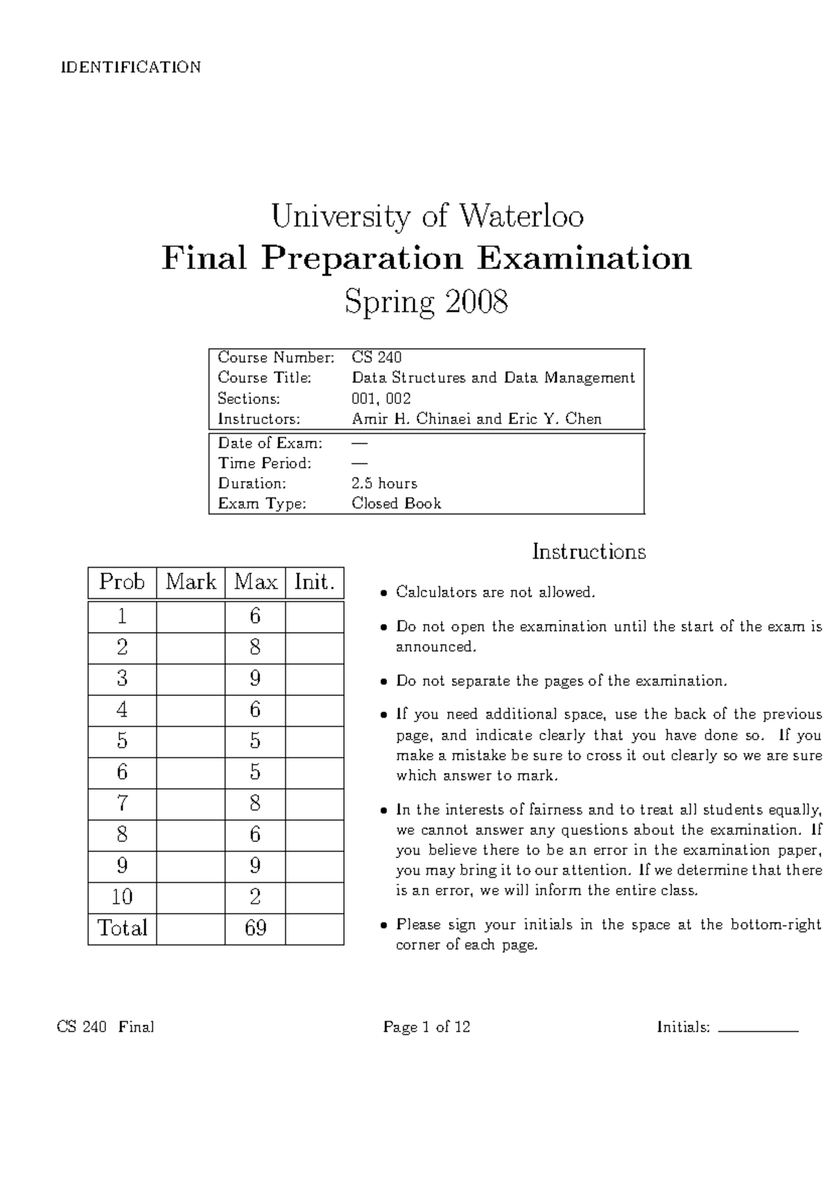 Exam 2008, questions - IDENTIFICATION University of Waterloo Final ...