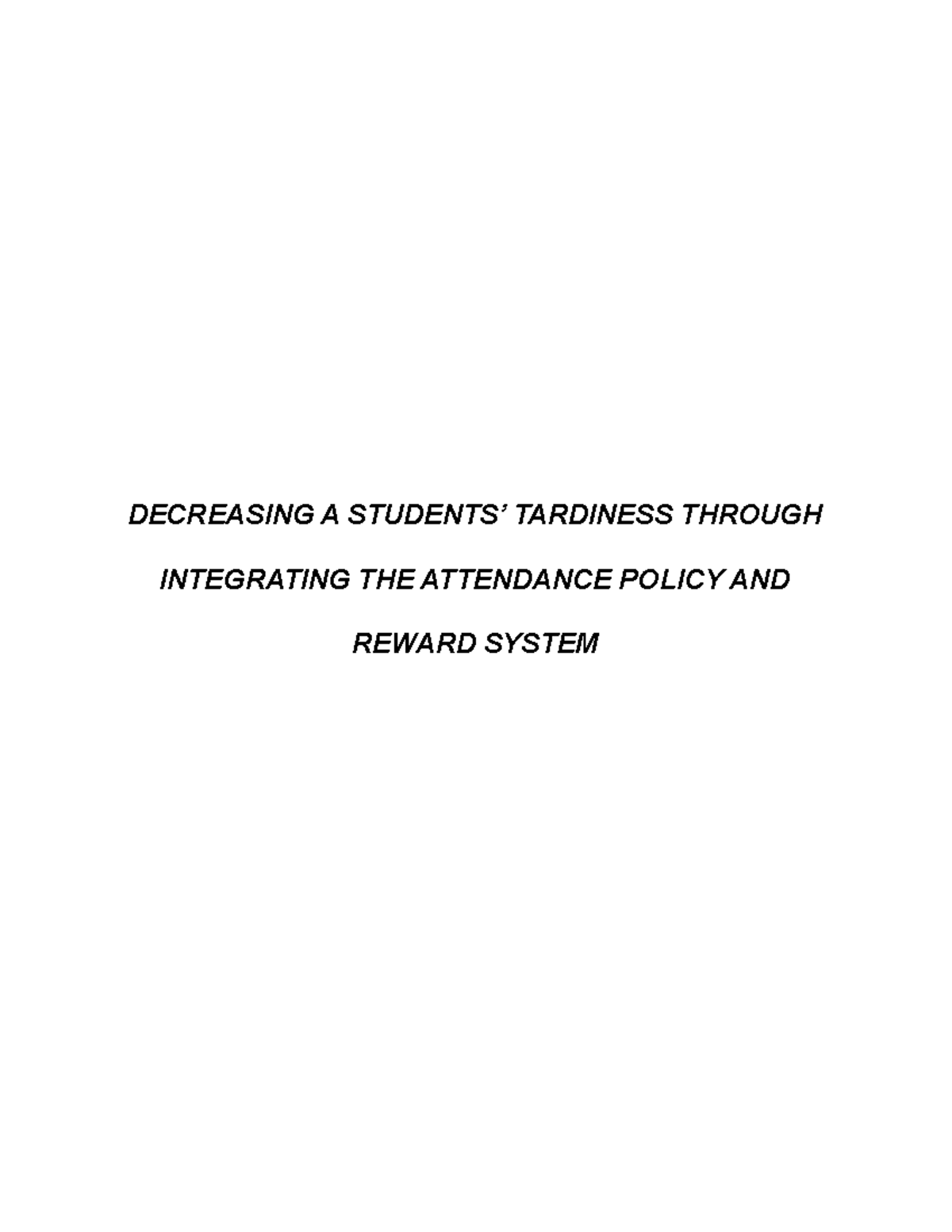 Integrating Attendance Policy and Rewards to Reduce Tardiness in G10 ...