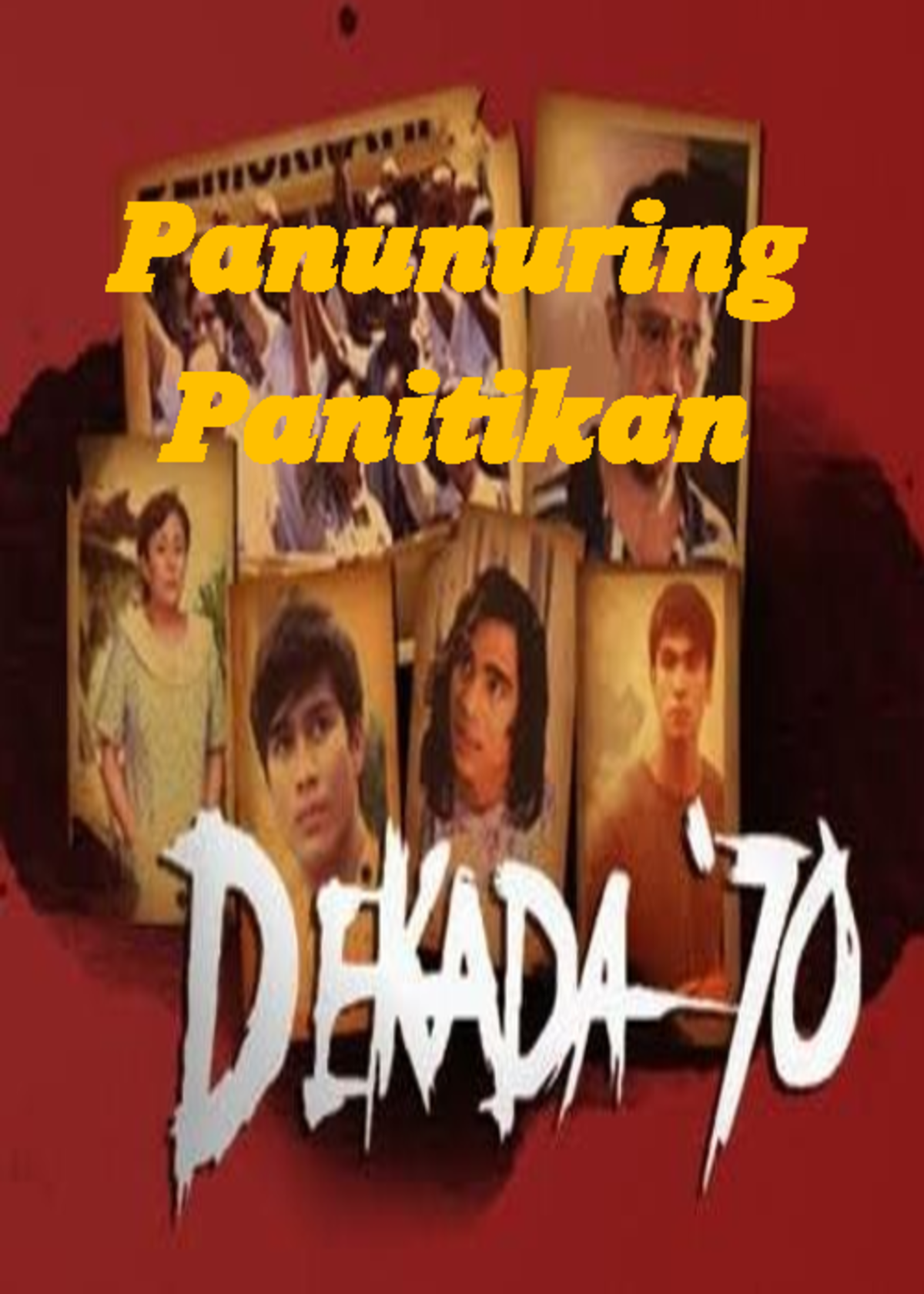 Pagsusuri ng Pelikulang Dekada 70: Isang Bagong Pananaw sa Batas ...