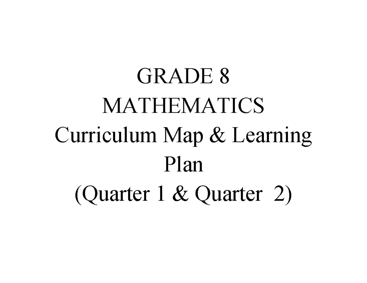 Grade 8 - Mathematics Curriculum Map & Learning Plan (Q1 & Q2) - Studocu