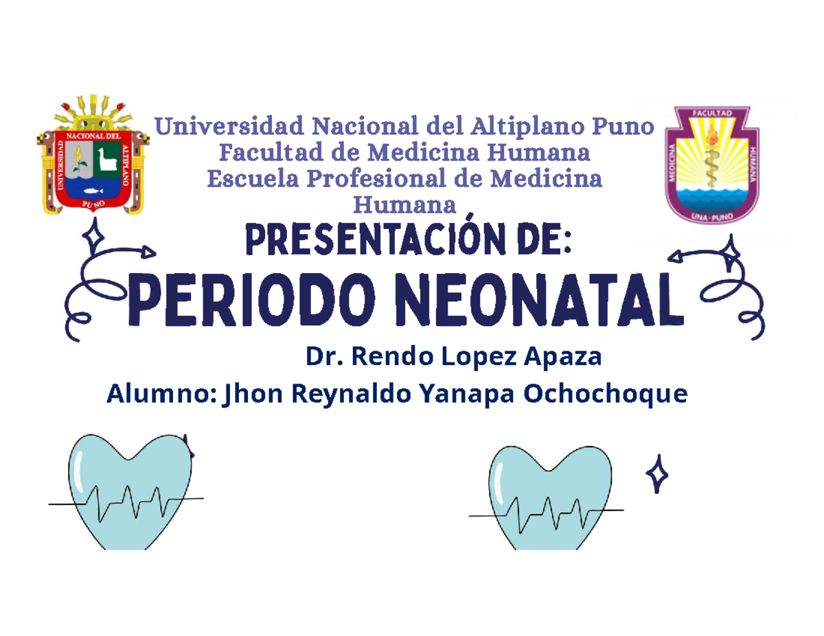 Presentación neonatal - PERIODO NEONATAL Presentación de: Universidad ...